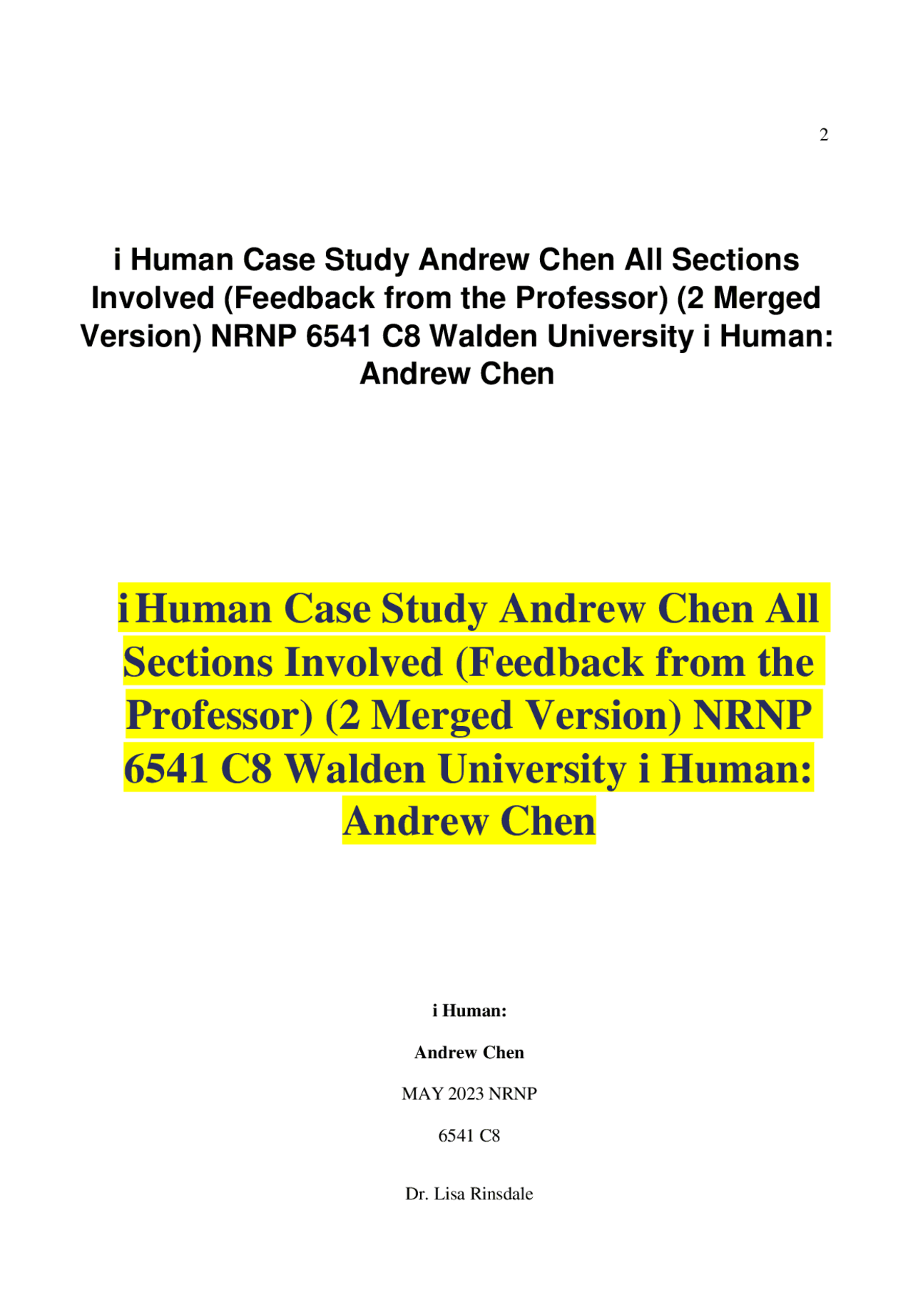 i Human Case Study Andrew Chen All Sections Involved (Feedback from the ...