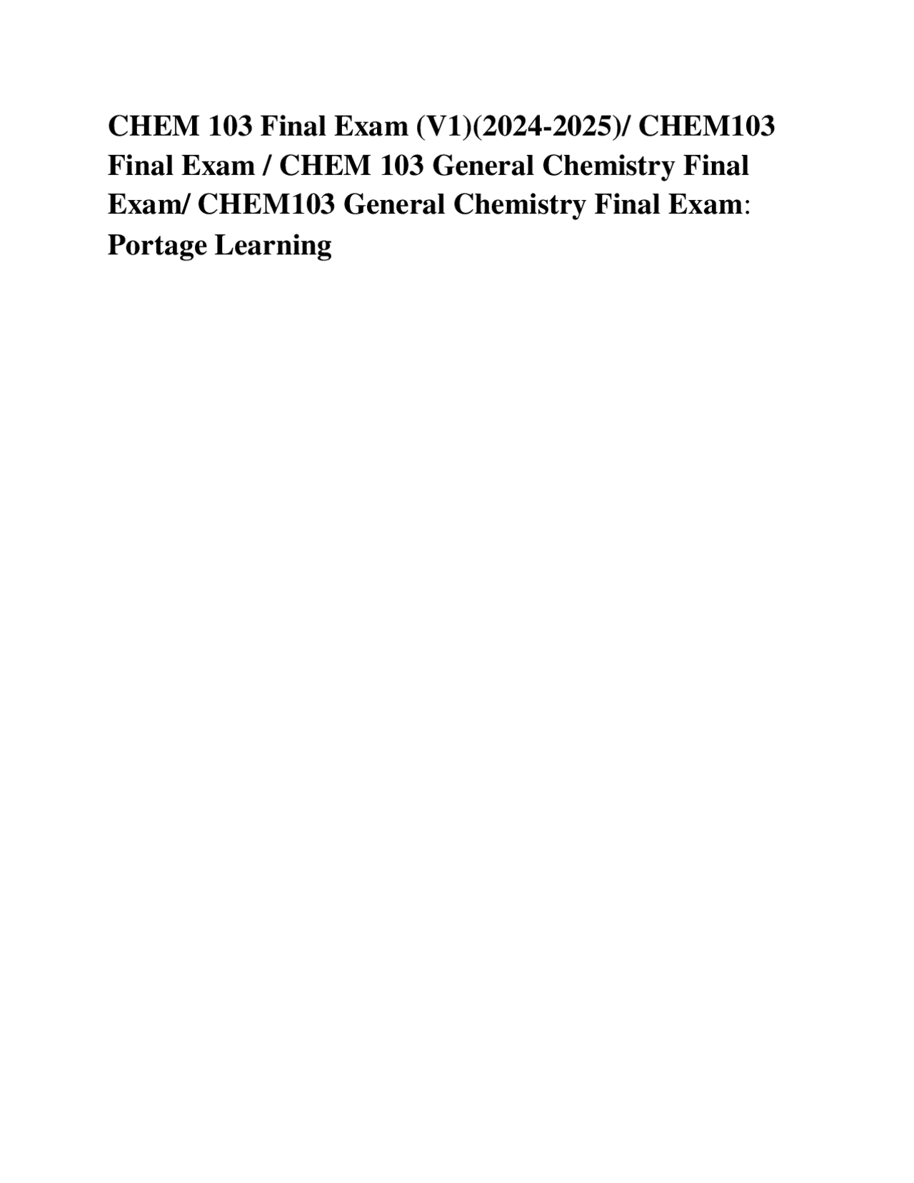 CHEM 103 Module 1, 2, 3, 4, 5, 6 Exam, CHEM 103 Final Exam (2024-2025 ...