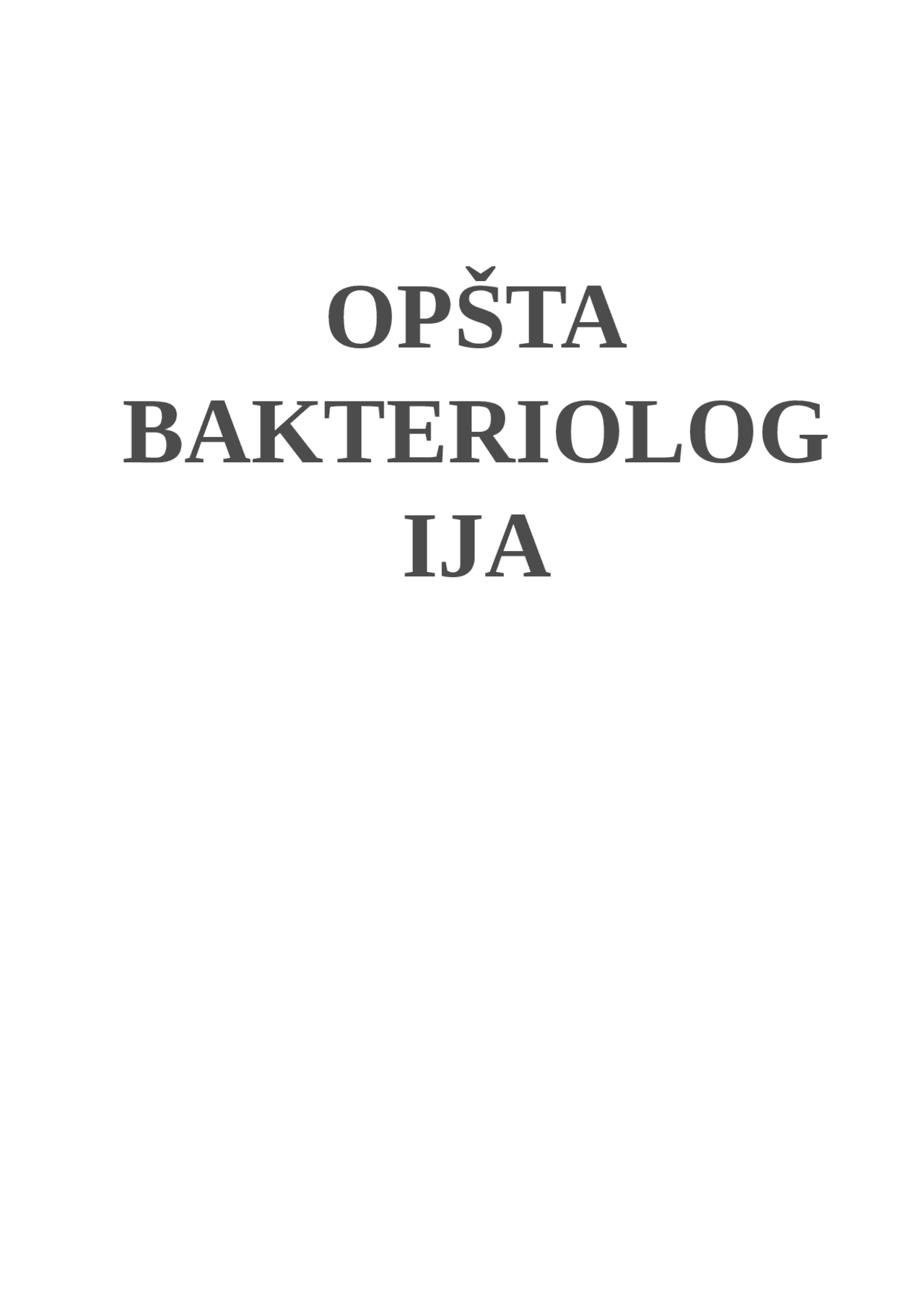 Skripta iz opste bakteriologije,koja sadrzi podatke iz:knjige,prezentacija,skripti. | Skripte od ...