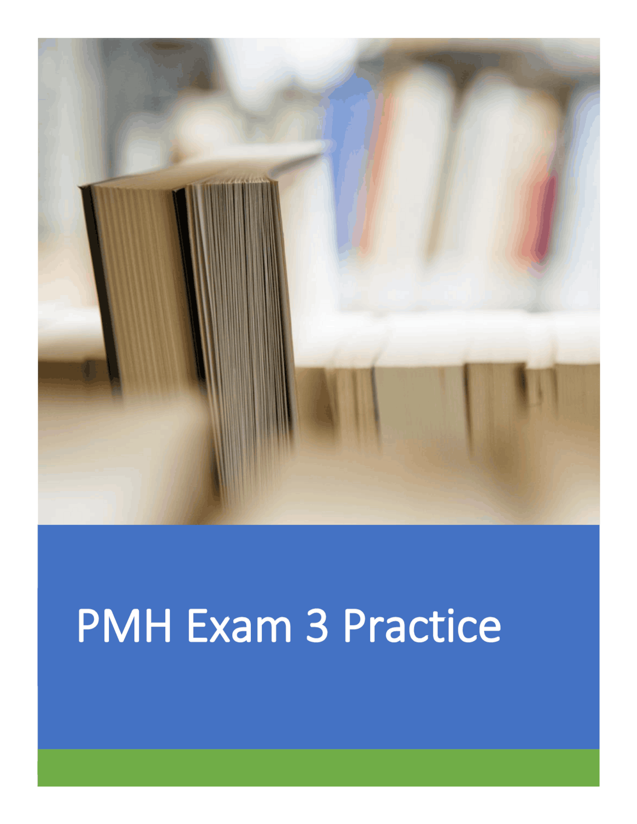 PMH Exam 3 Practice Questions & Answers Latest Update. | Exams Advanced ...