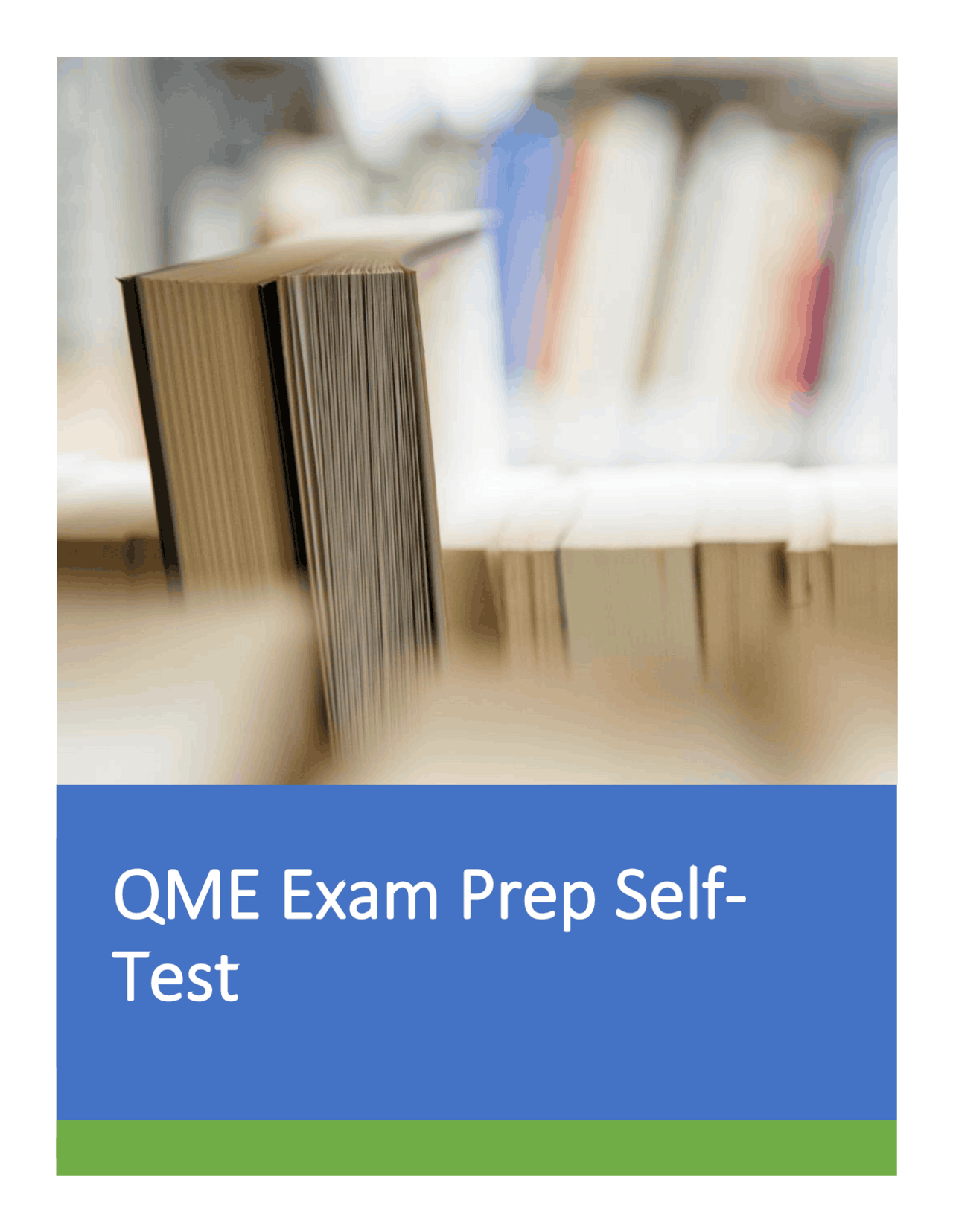 QME Exam Prep Self-Test Questions & Answers Latest Update. | Exams ...