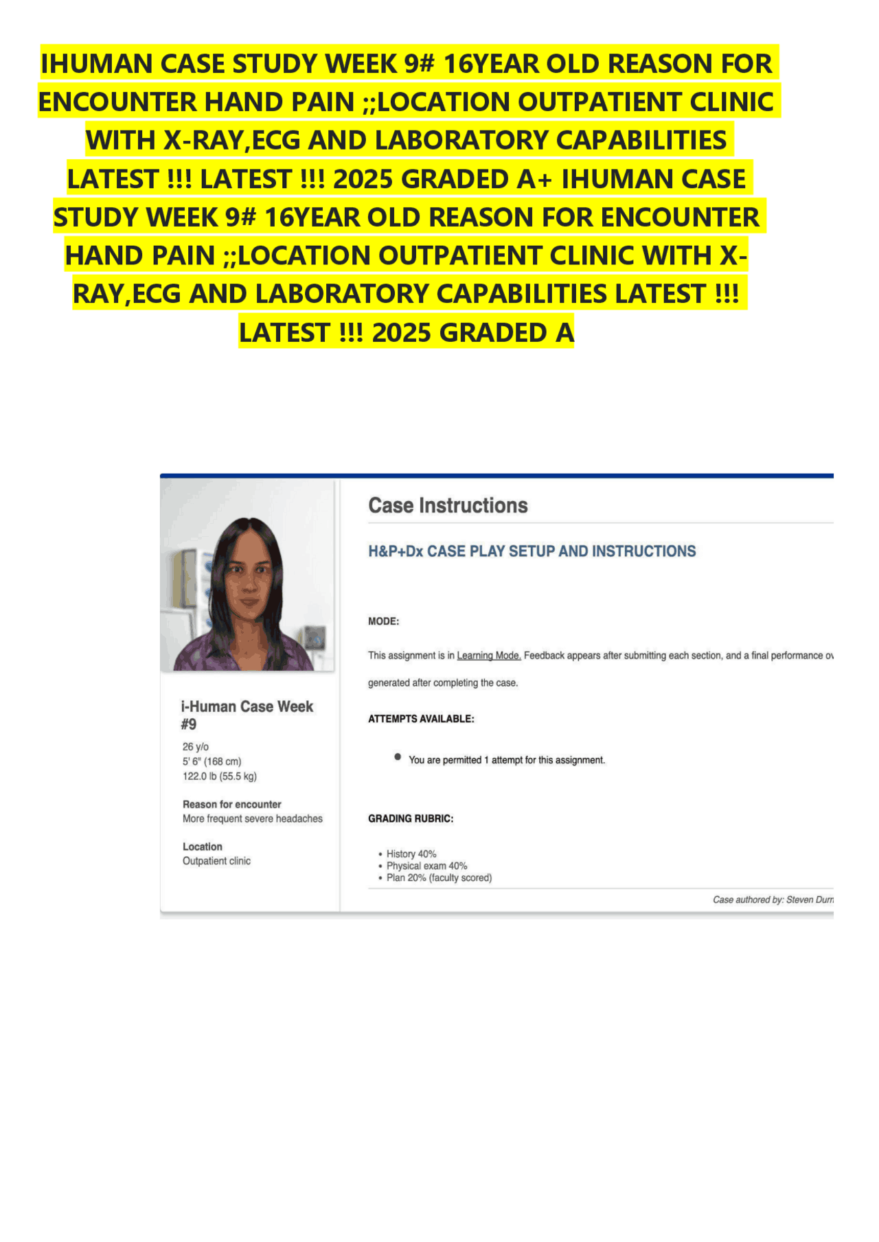 IHUMAN CASE STUDY WEEK 9# 16YEAR OLD REASON FOR ENCOUNTER HAND PAIN ...