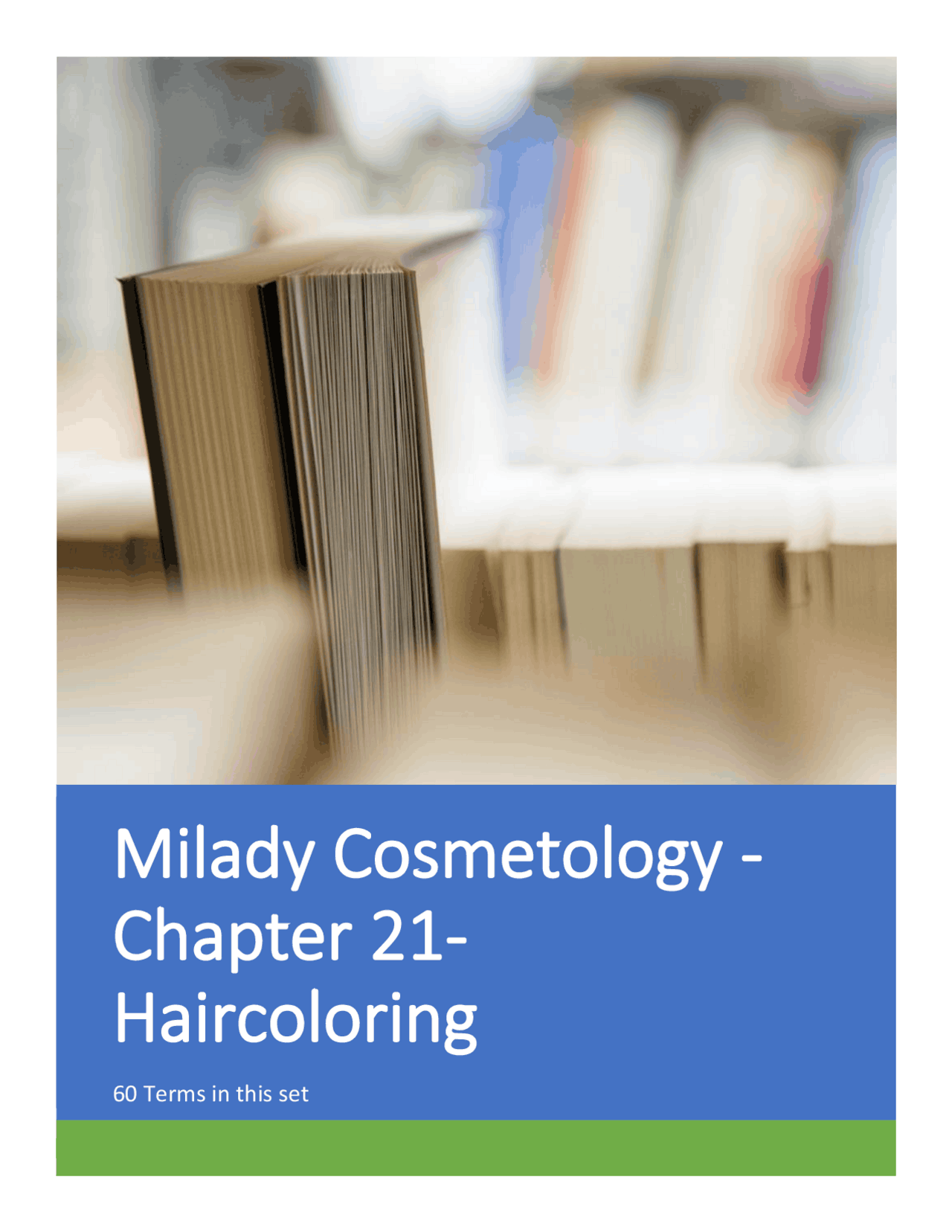 Milady Cosmetology - Chapter 21- Haircoloring Exam 60 Questions ...