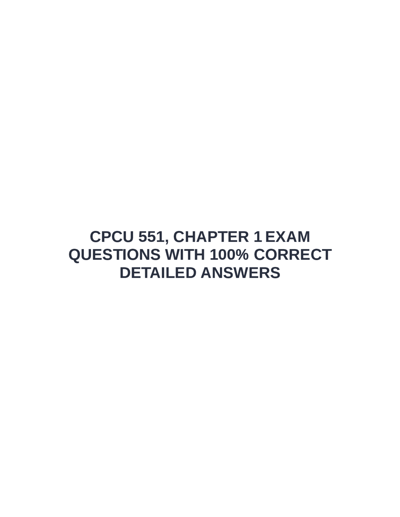 CPCU 551, CHAPTER 1 EXAM QUESTIONS WITH 100% CORRECT DETAILED ANSWERS ...