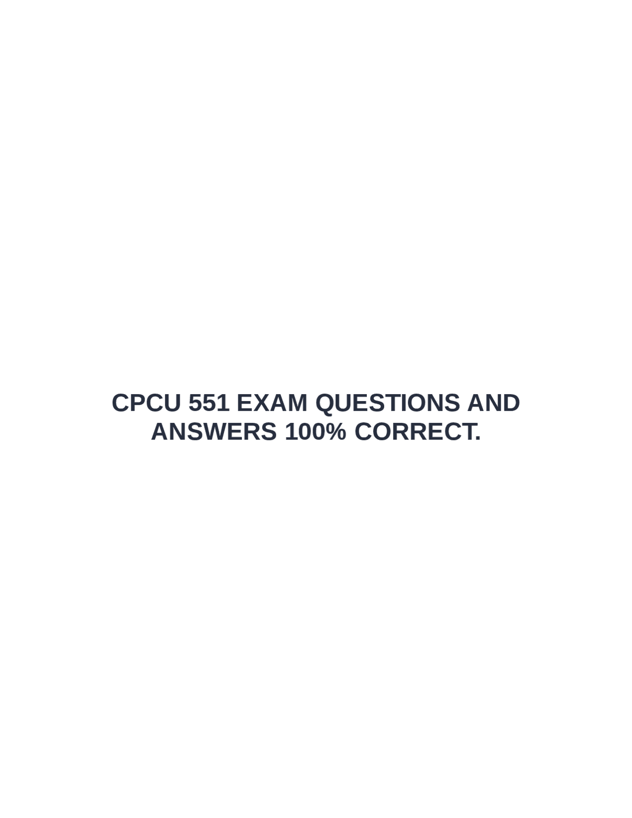 CPCU 551 EXAM QUESTIONS AND ANSWERS 100% CORRECT. | Exams Commercial ...