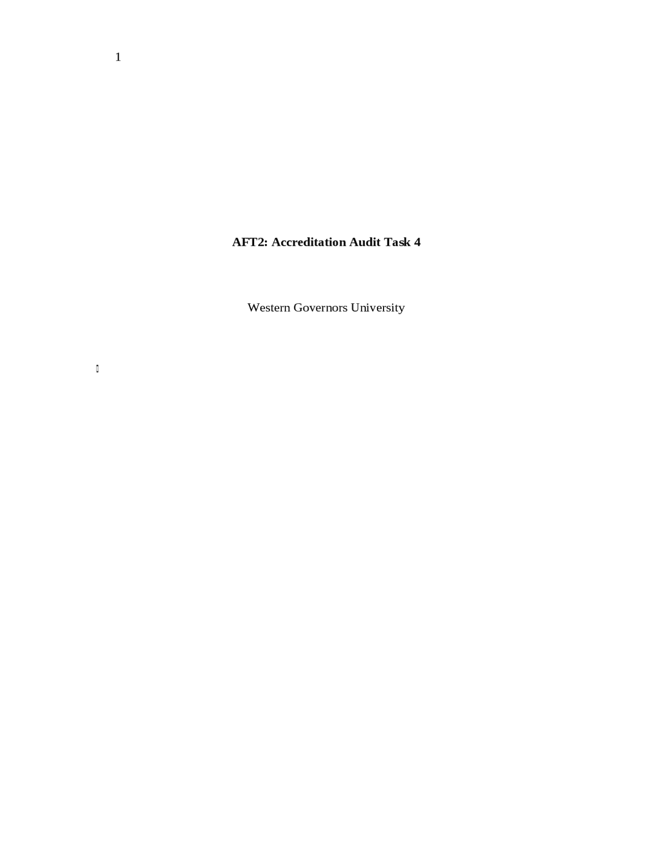 1 AFT2: Accreditation Audit Task 4 Western Governors Univer | Thesis ...