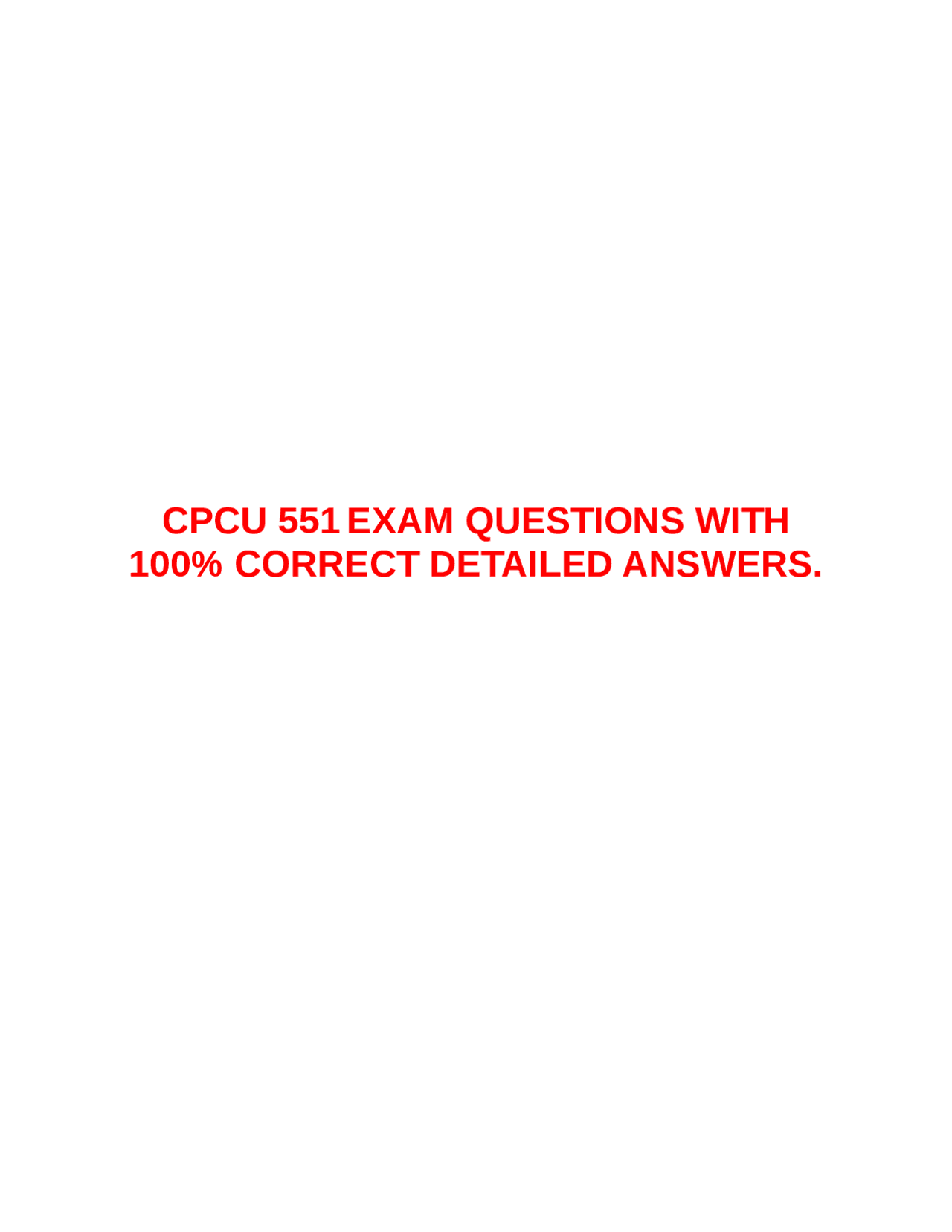 CPCU 551 EXAM QUESTIONS WITH 100% CORRECT DETAILED ANSWERS. | Exams ...