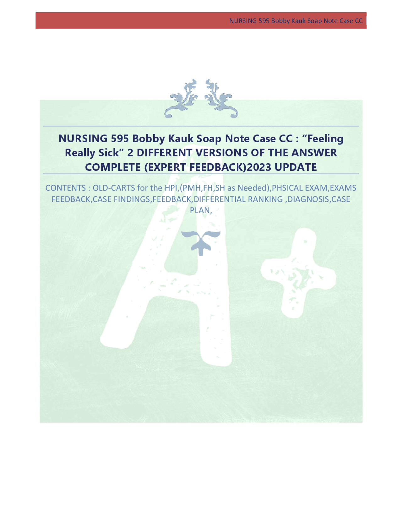 NURSING 595 Bobby Kauk Soap Note Case CC : “Feeling Really Sick” 2 DIFFERENT VERSIONS | Exams ...