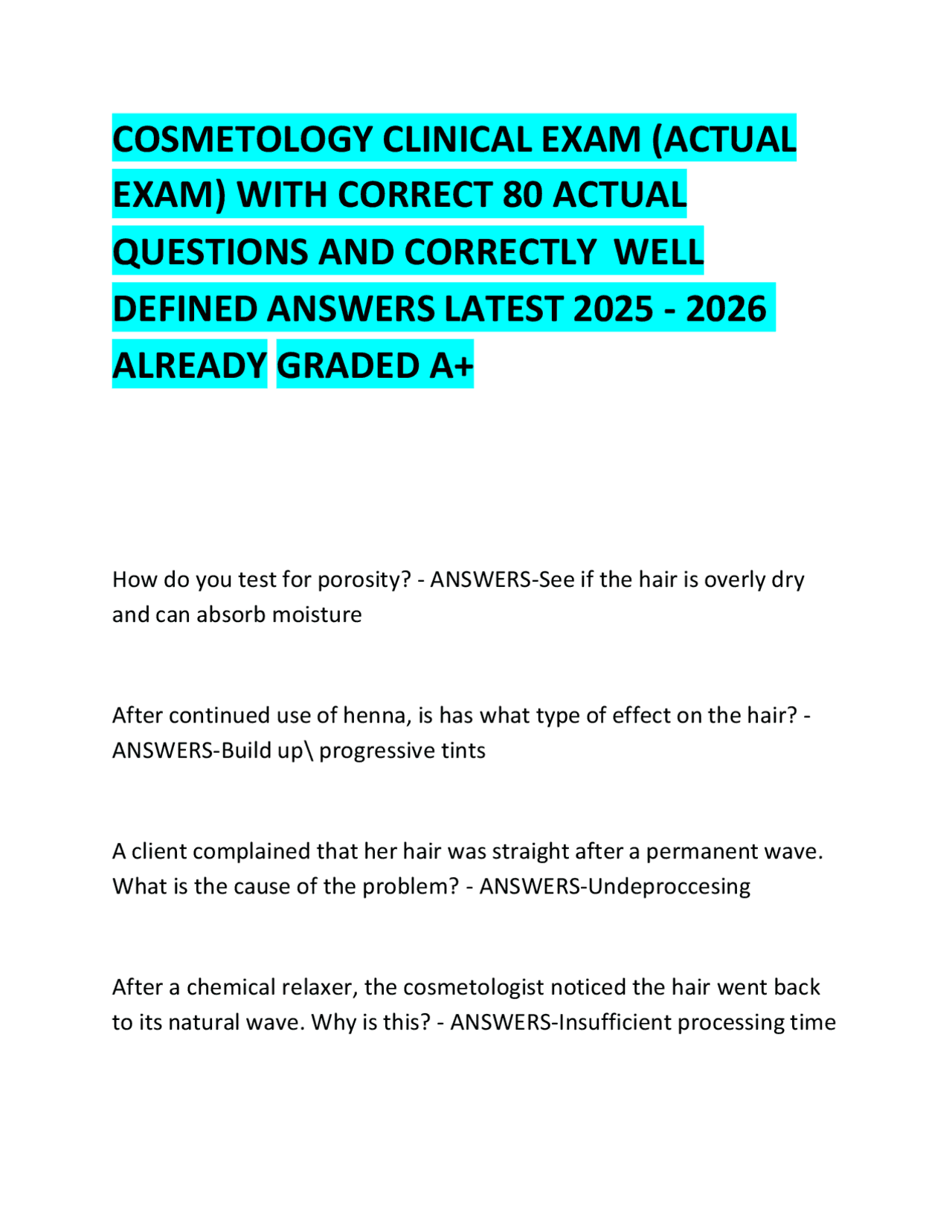 COSMETOLOGY CLINICAL EXAM (ACTUAL EXAM) WITH CORRECT 80 ACTUAL ...