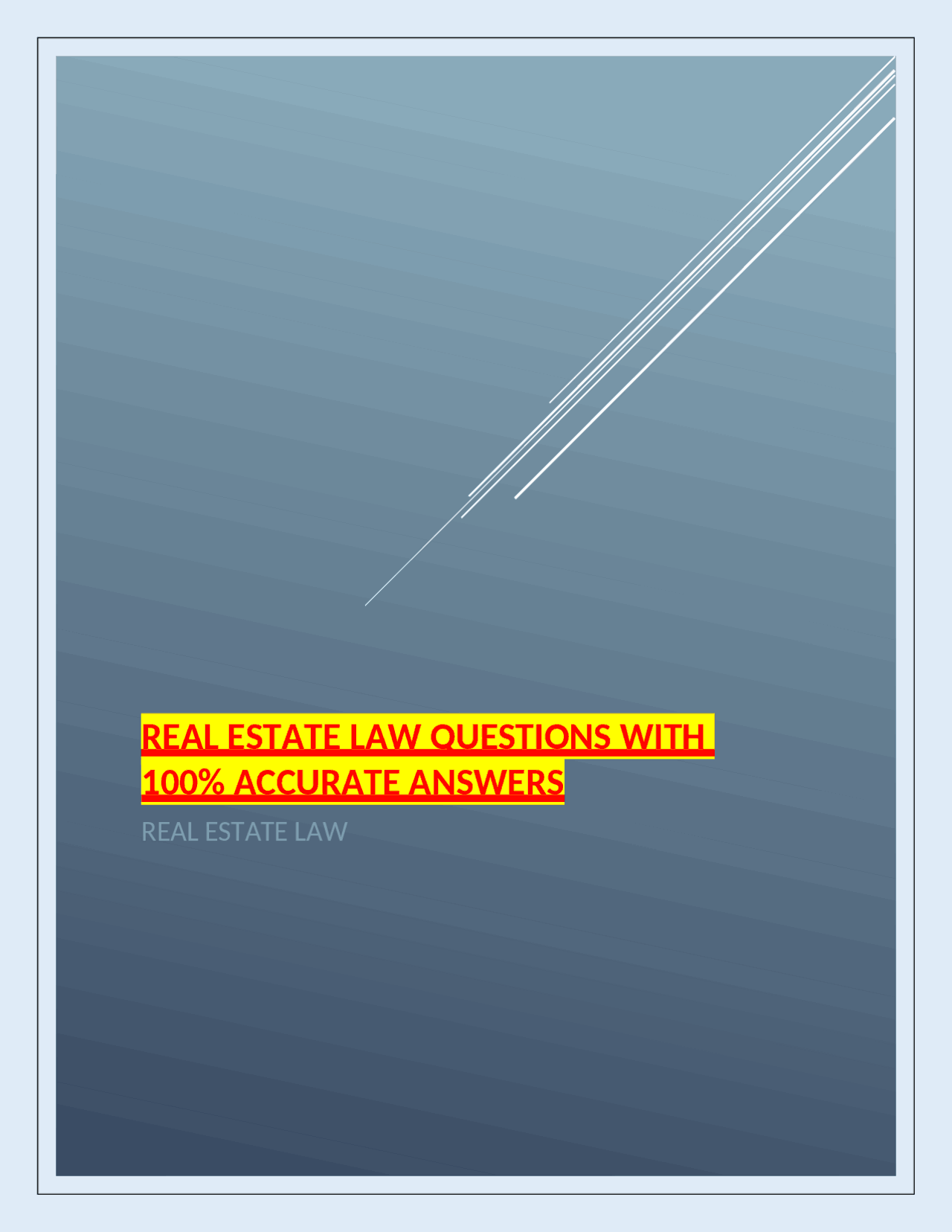Real Estate Law Questions with 100% Accurate Answers – Exam-Ready Legal ...