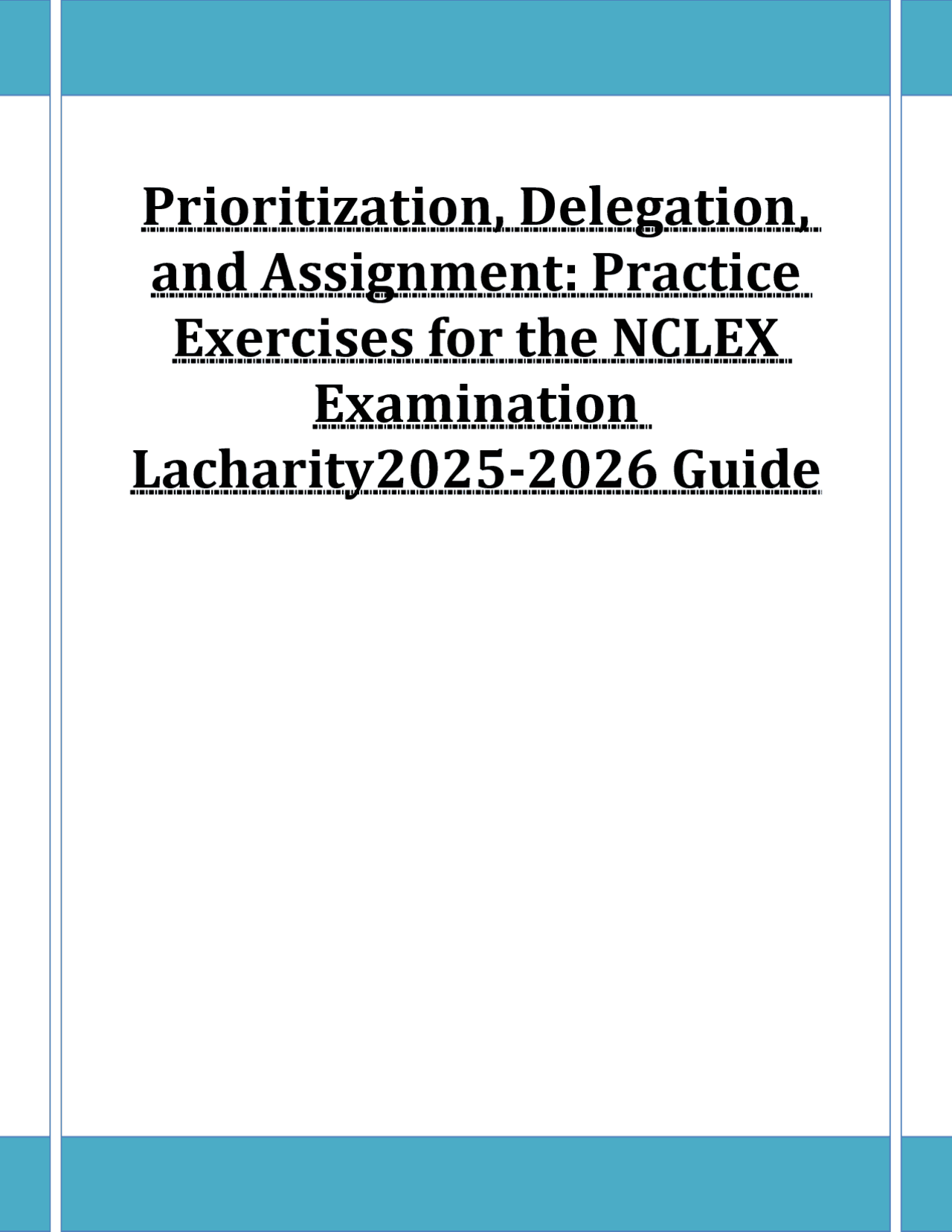 Prioritization, Delegation, and Assignment: Practice Exercises for the ...