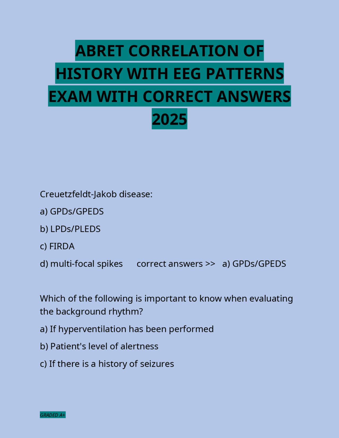 ABRET CORRELATION OF HISTORY WITH EEG PATTERNS EXAM WITH CORRECT ...