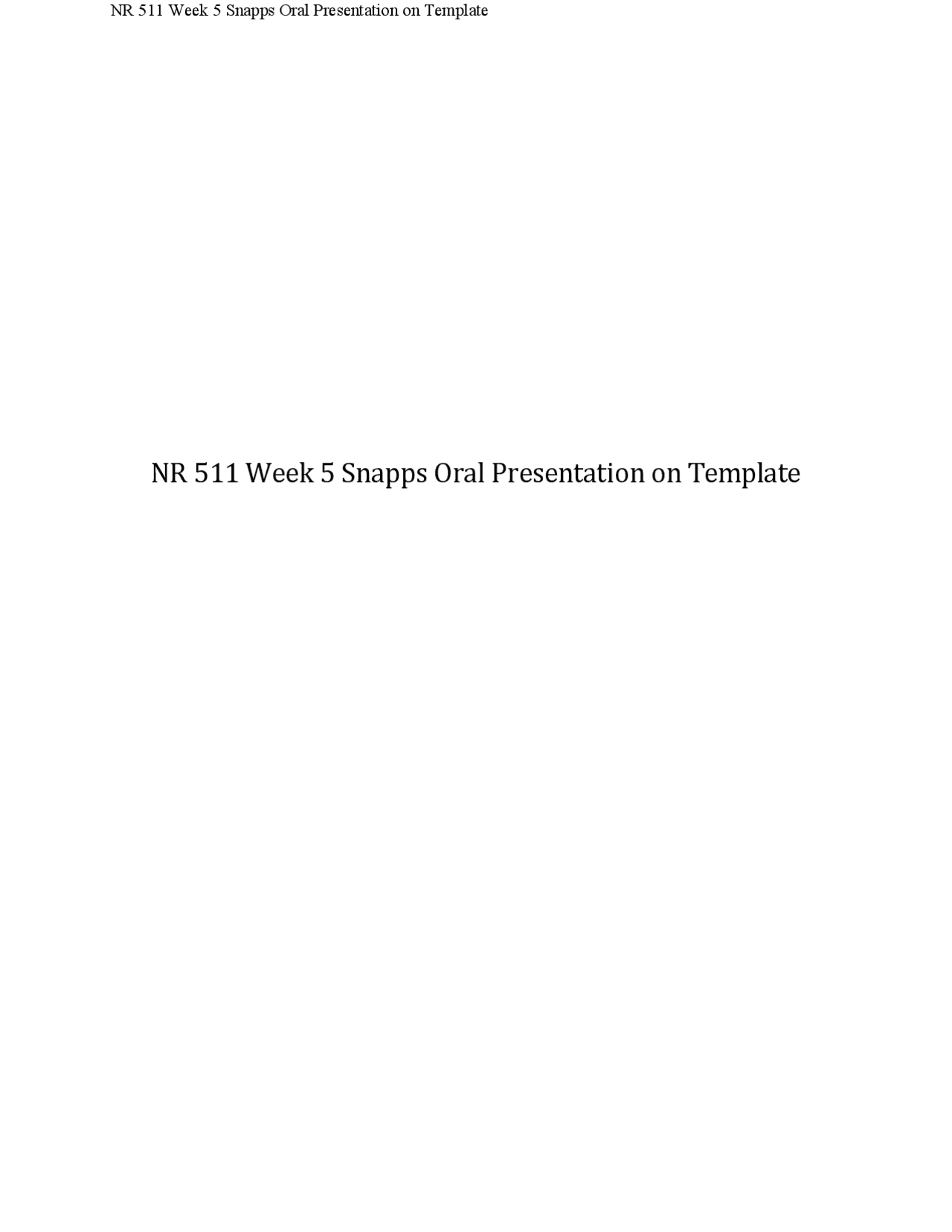 NR 511 Week 5 Snapps Oral Presentation on Template Verified Assignment ...