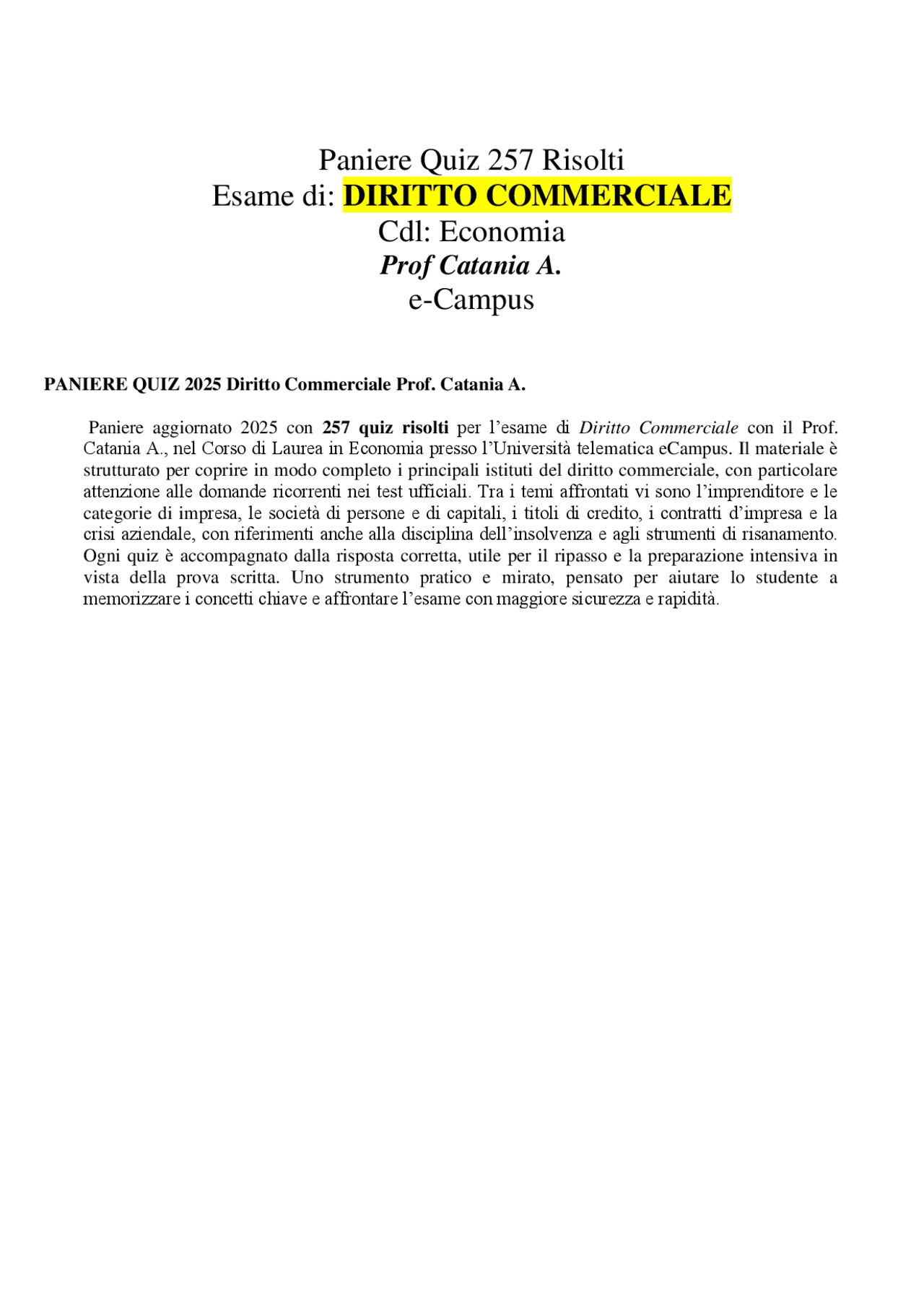 PANIERE QUIZ 2025 Diritto Commerciale Prof. Catania A. | Panieri di Diritto Commerciale | Docsity