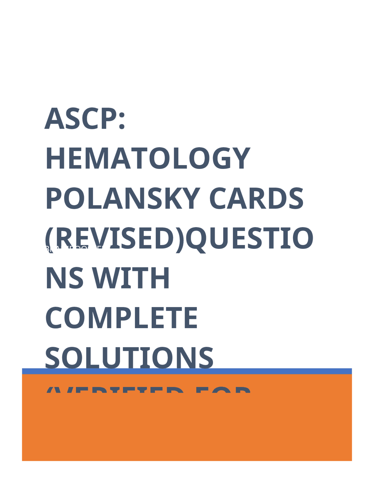 ASCP HEMATOLOGY POLANSKY CARDS (REVISED)QUESTIONS WITH COMPLETE ...