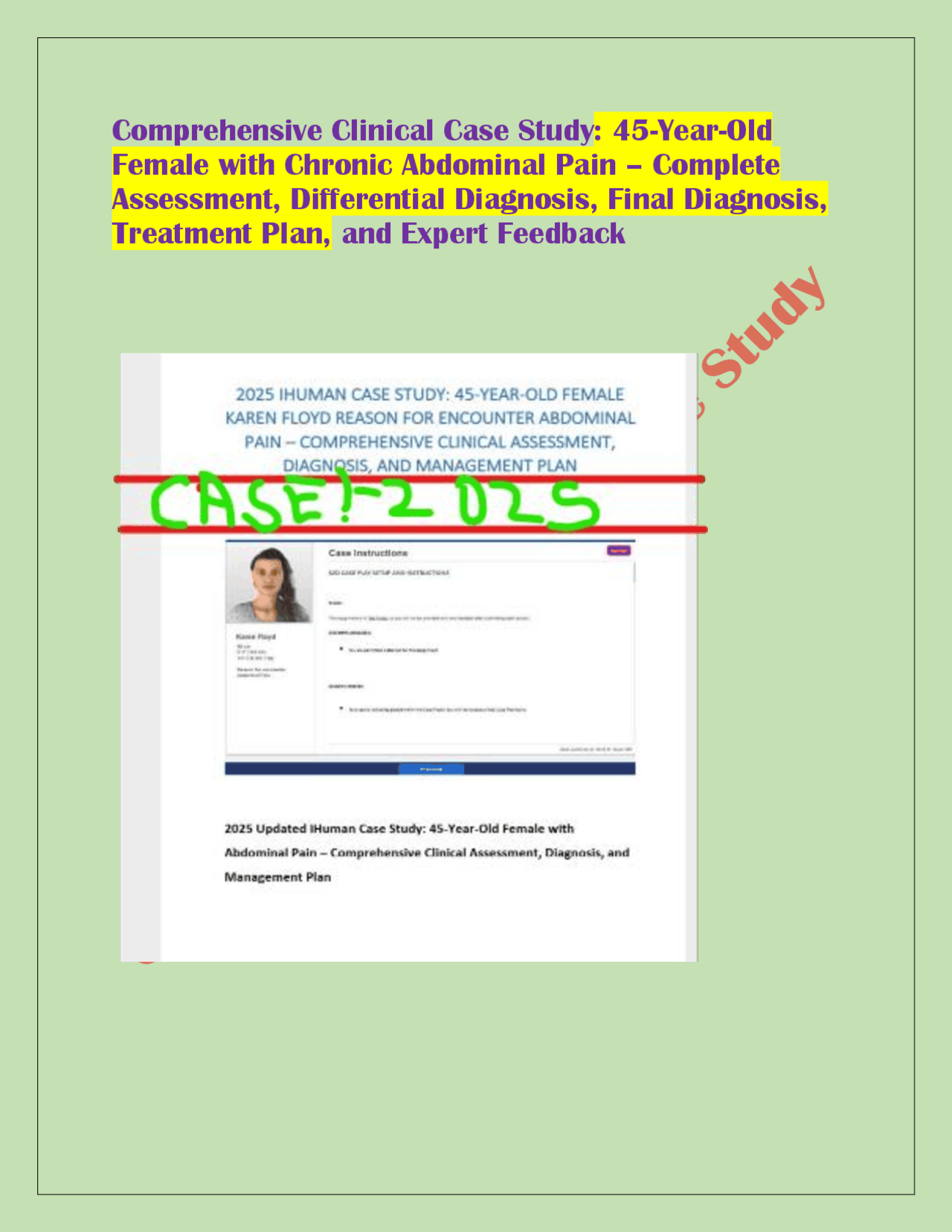 Comprehensive Clinical Case Study: 45-Year-Old Female with Chronic Abdominal Pain – Comple ...
