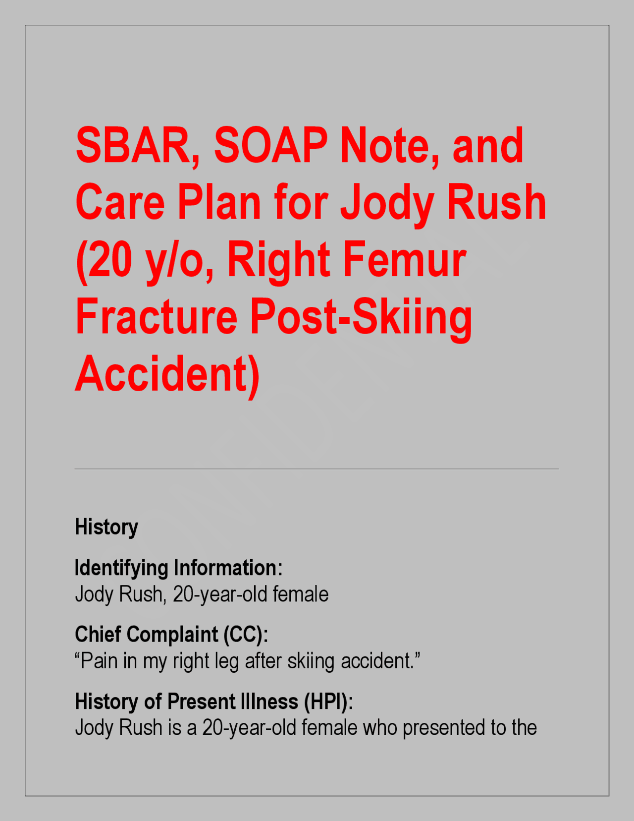 SBAR, SOAP Note, and Care Plan for Jody Rush (20 y/o, Right Femur ...