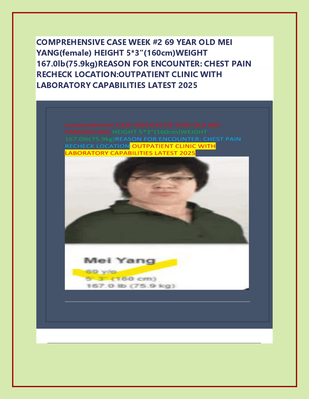 comprehensive CASE WEEK #2 69 YEAR OLD MEI YANG(female) HEIGHT 5*3 ...