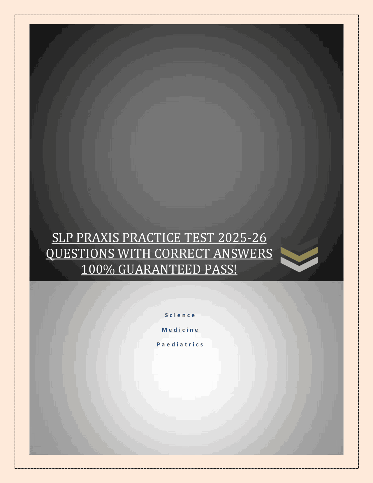 SLP PRAXIS PRACTICE TEST 2025-26 QUESTIONS WITH CORRECT ANSWERS 100% ...