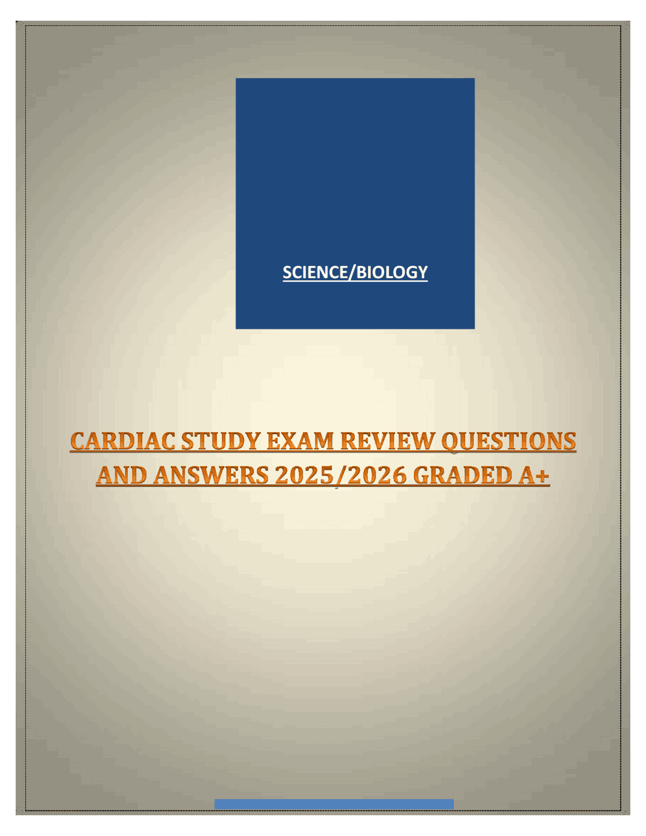 CARDIAC STUDY EXAM REVIEW QUESTIONS AND ANSWERS 2025/2026 GRADED A+ ...