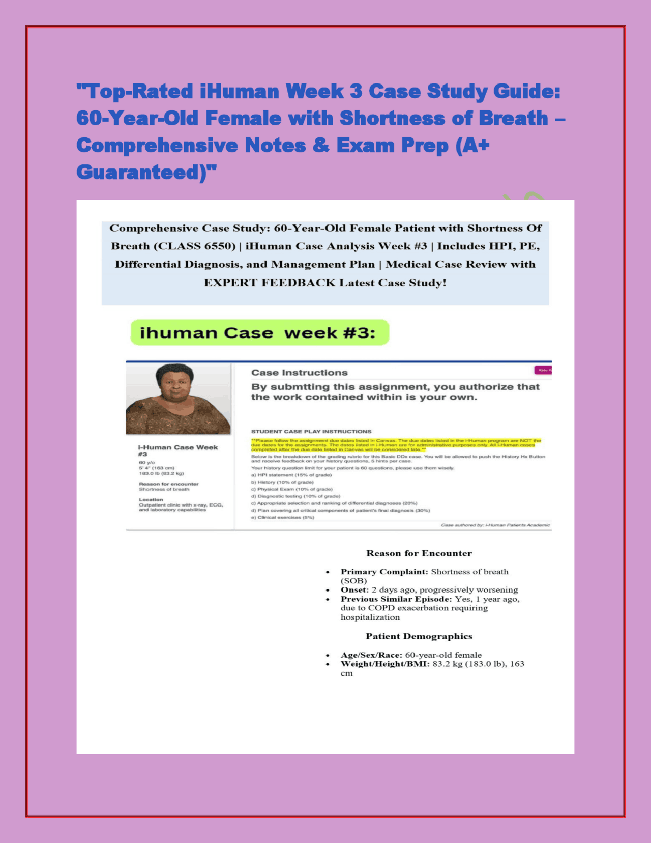 "Top-Rated iHuman Week 3 Case Study Guide: 60-Year-Old Female with Shortness of Breath – | Exams ...