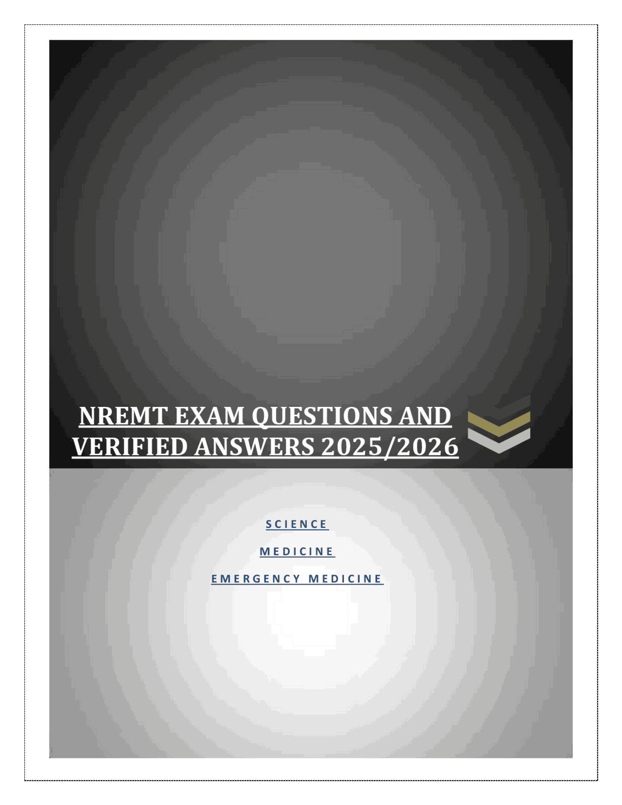 NREMT EXAM QUESTIONS AND VERIFIED ANSWERS 2025/2026 | Exams Medicine ...