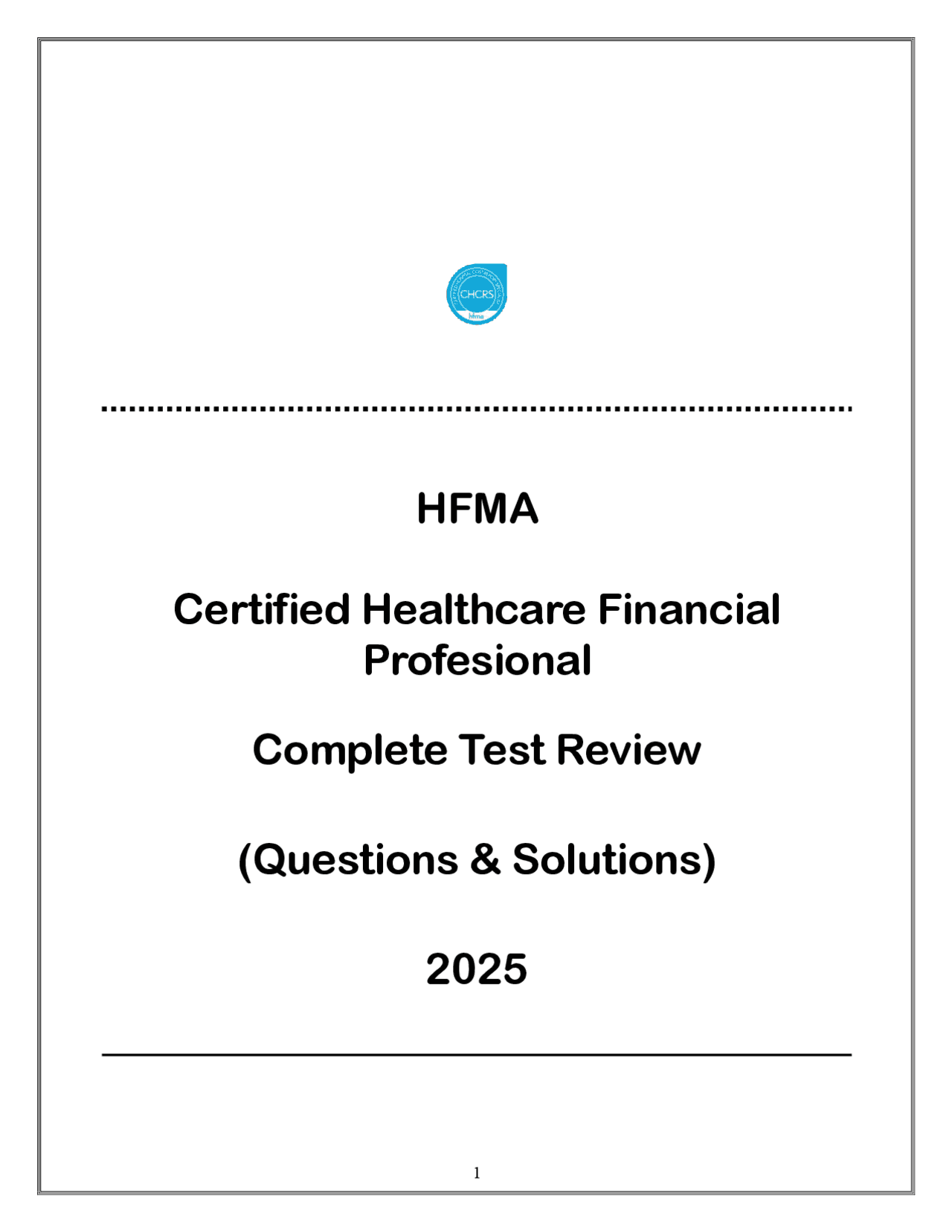 HFMA CHFP - Final Test Review - 2025 (Qns & Solns)NEW | Exams Nursing ...