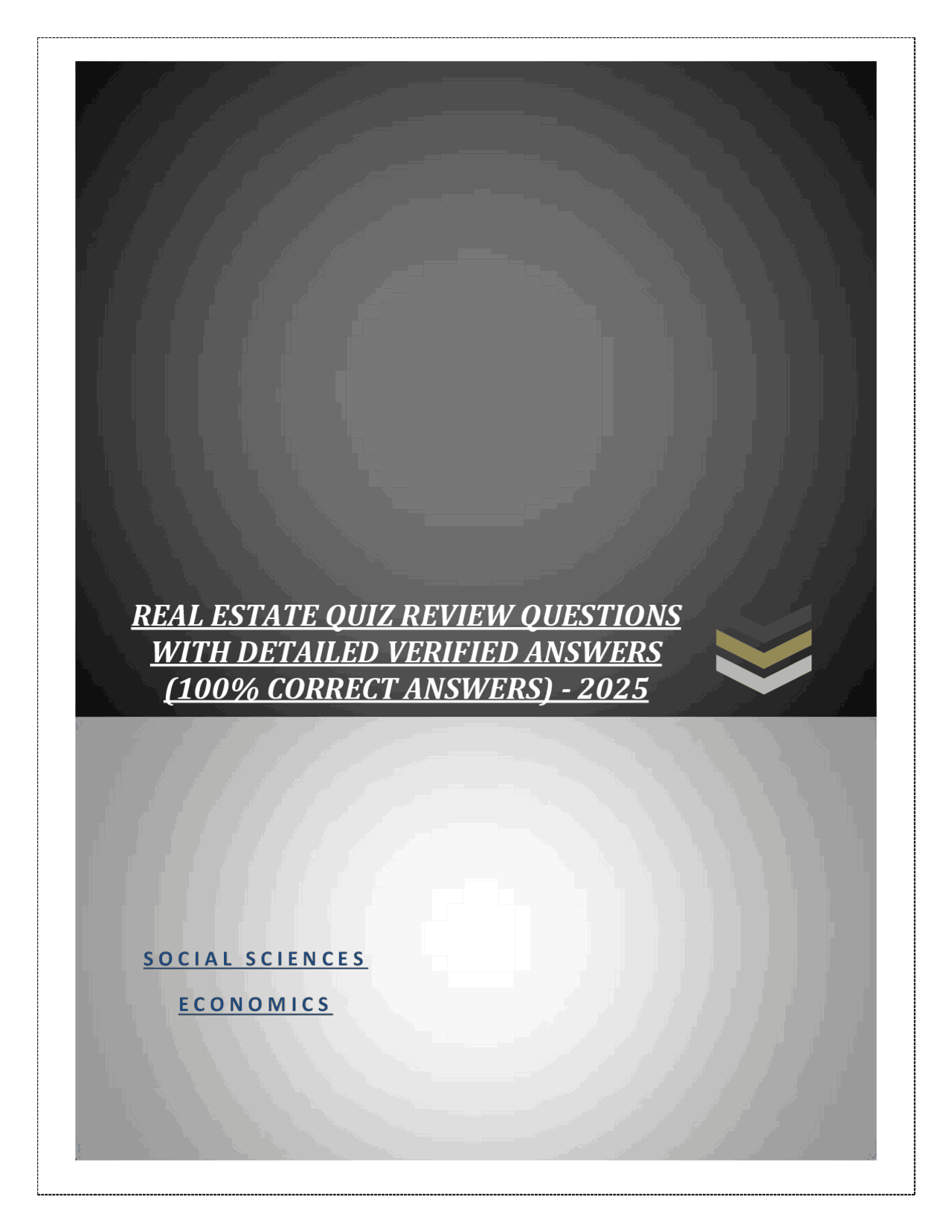 REAL ESTATE QUIZ REVIEW QUESTIONS WITH DETAILED VERIFIED ANSWERS (100% ...