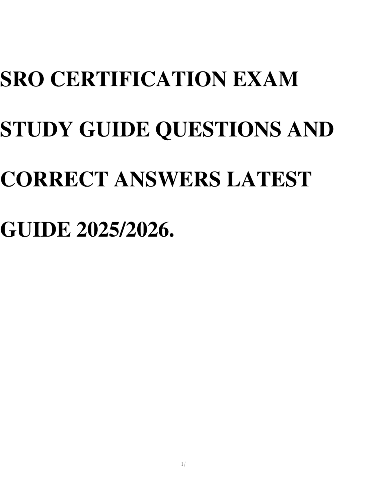 SRO CERTIFICATION EXAM STUDY GUIDE QUESTIONS AND CORRECT ANSWERS LATEST ...