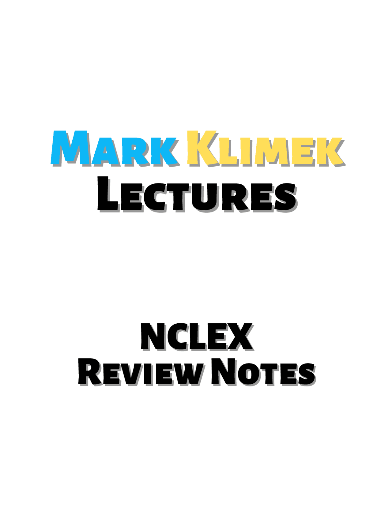 NCLEX Review Notes: Mark Klimek Lectures Summary | Exams Nursing | Docsity
