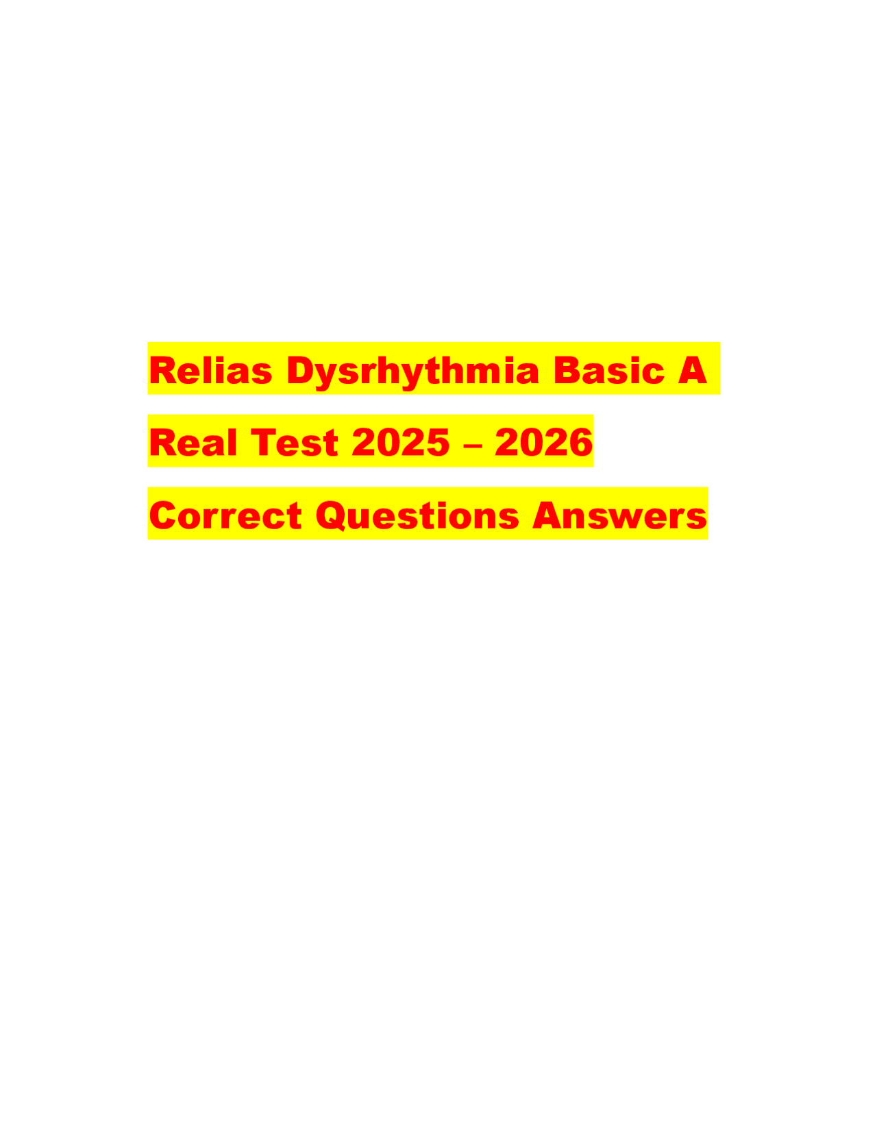Relias Dysrhythmia Basic A Exam 2025–2026 – Verified ECG Questions ...