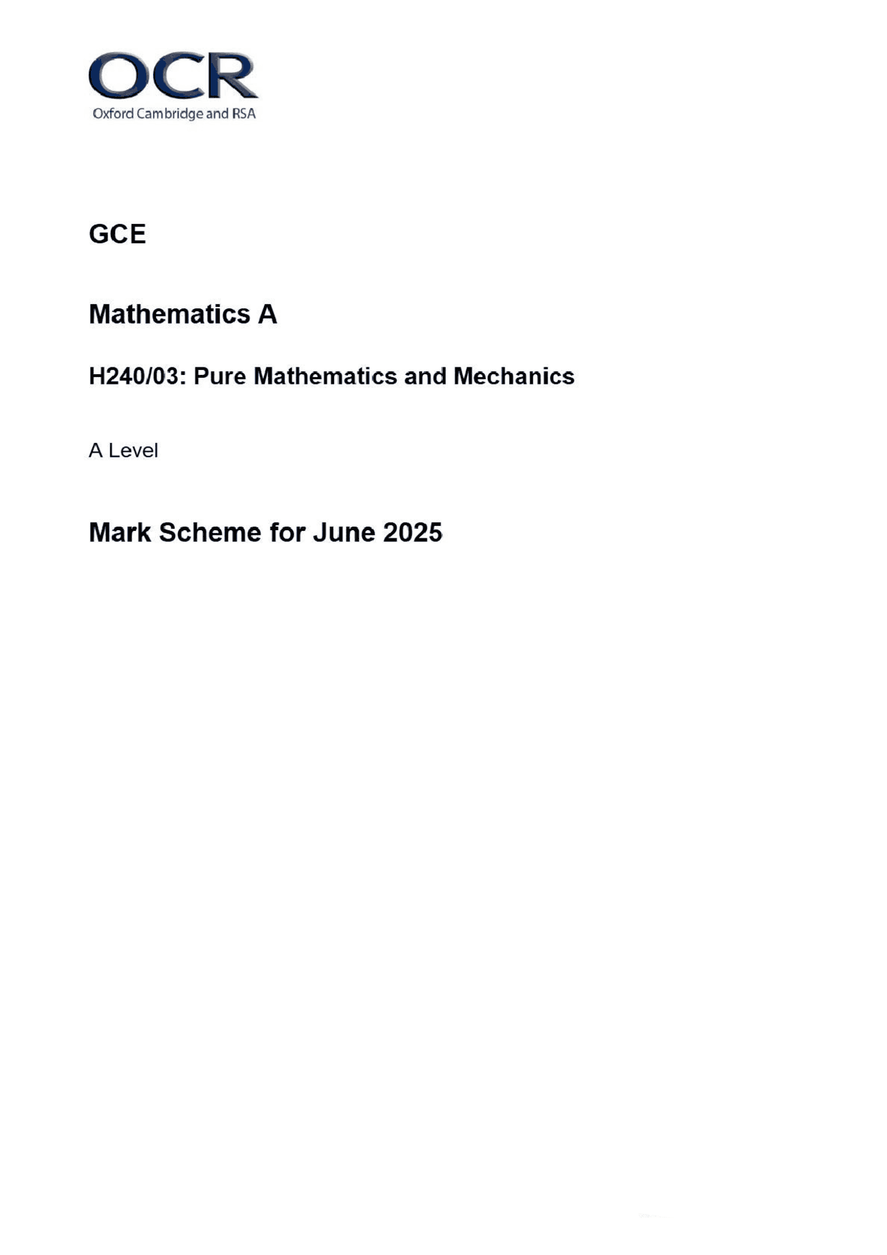 A LEVEL OCR Mathematics A H240/03 JUNE 2025 MARK SCHEME: Pure ...