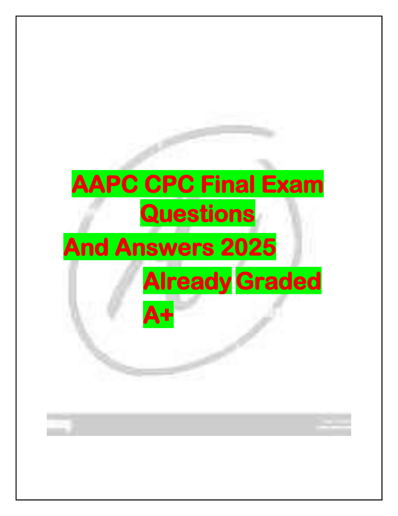 AAPC CPC Exam Questions and Answers 2025 | Exams Nursing | Docsity