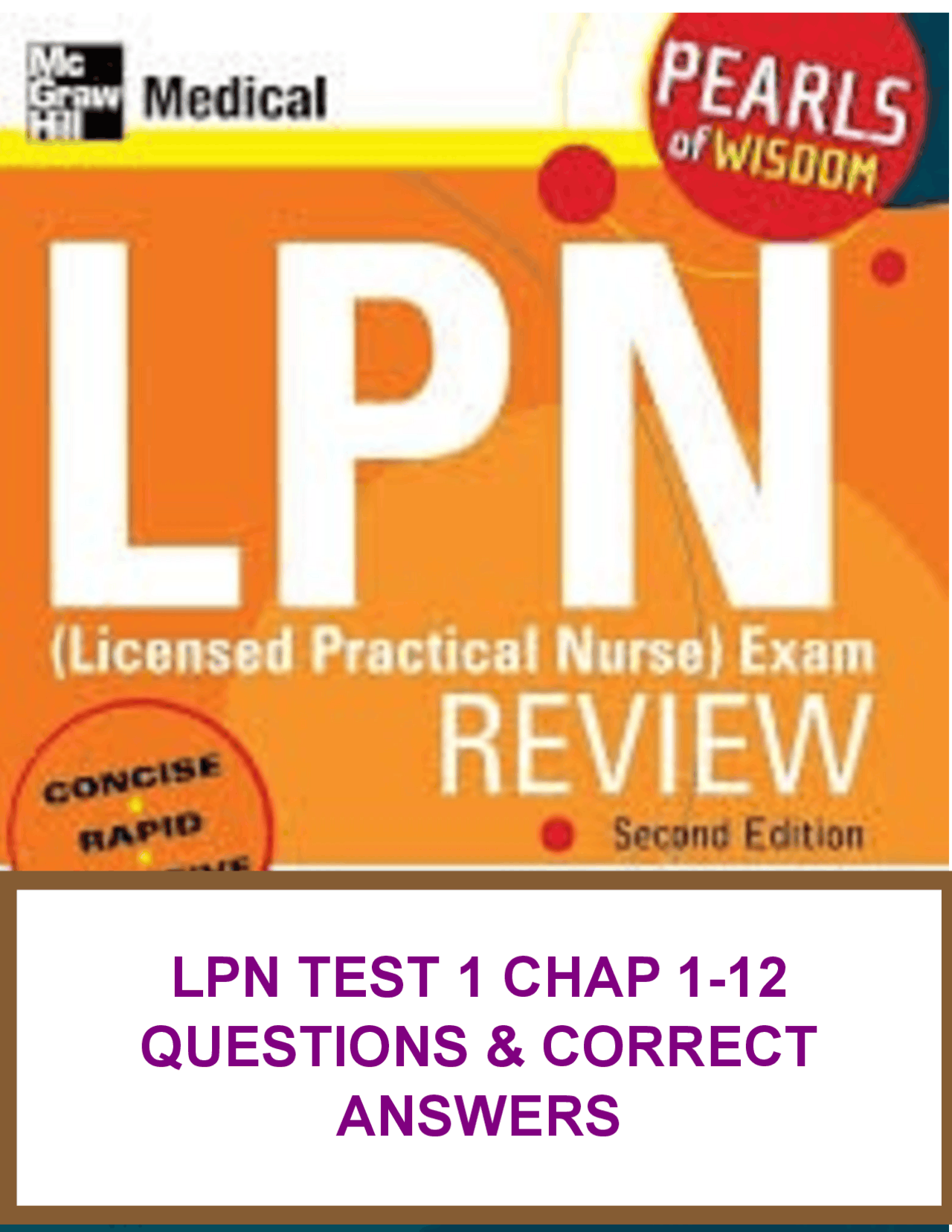 LPN Test 1 Review – Chapters 1-12 | Questions & Correct Answers ...