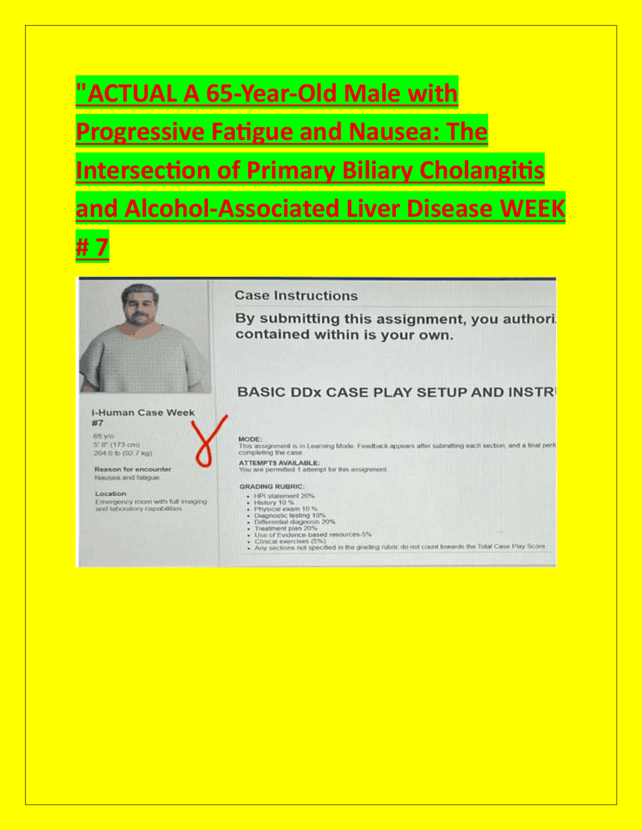 "ACTUAL A 65-Year-Old Male with Progressive Fatigue and Nausea: The ...