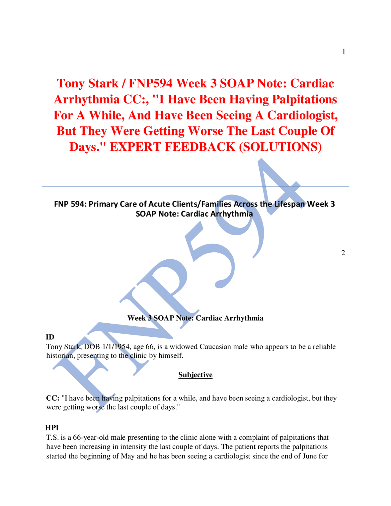 Tony Stark / FNP594 Week 3 SOAP Note: Cardiac Arrhythmia CC:, "I Have ...