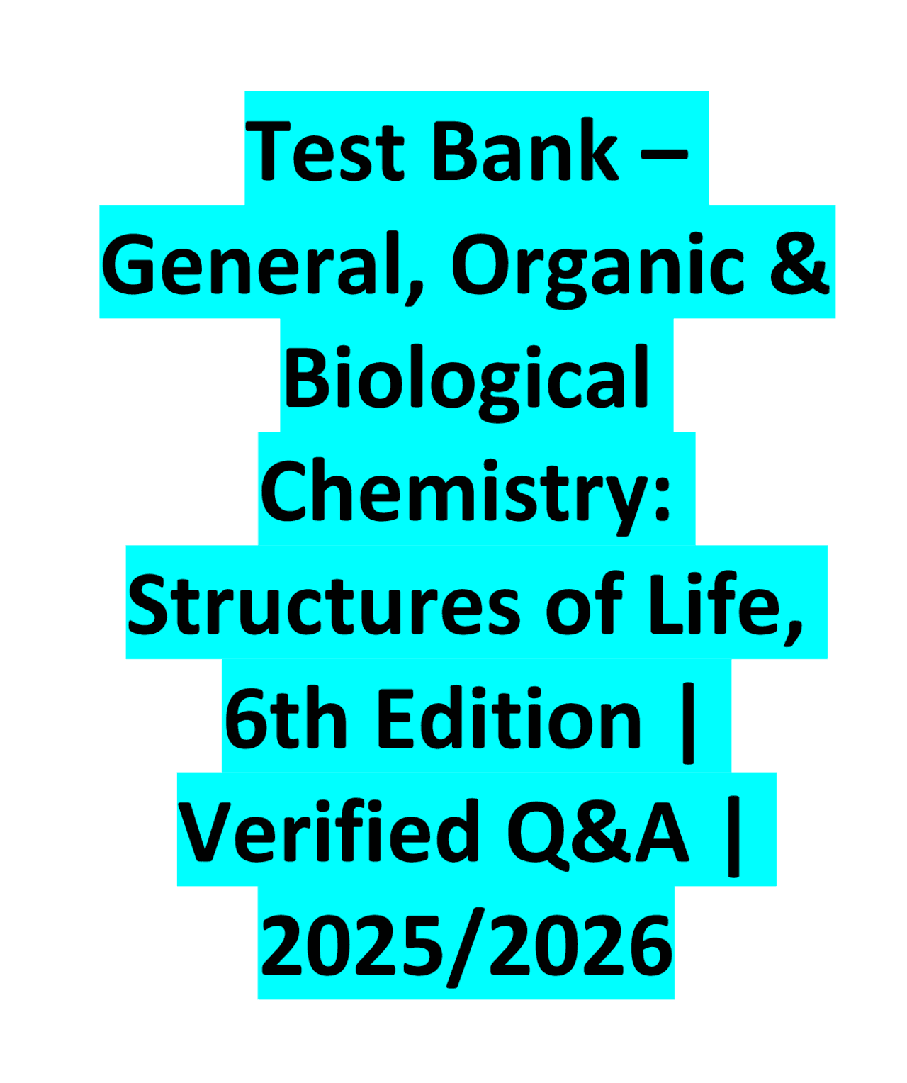 General, Organic & Biological Chemistry – Test Bank (Timberlake, 6th Ed ...