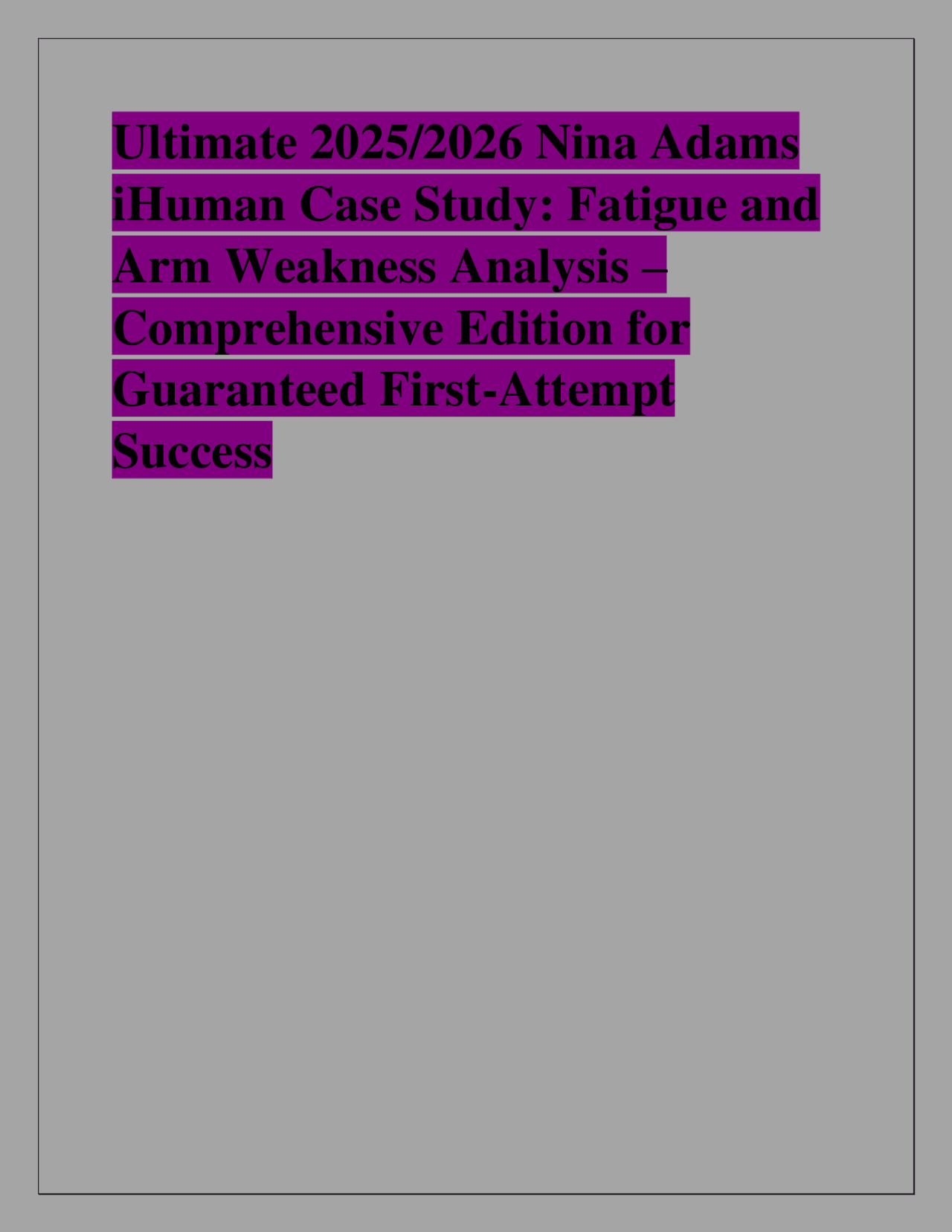 Ultimate 2025/2026 Nina Adams iHuman Case Study: Fatigue and Arm ...