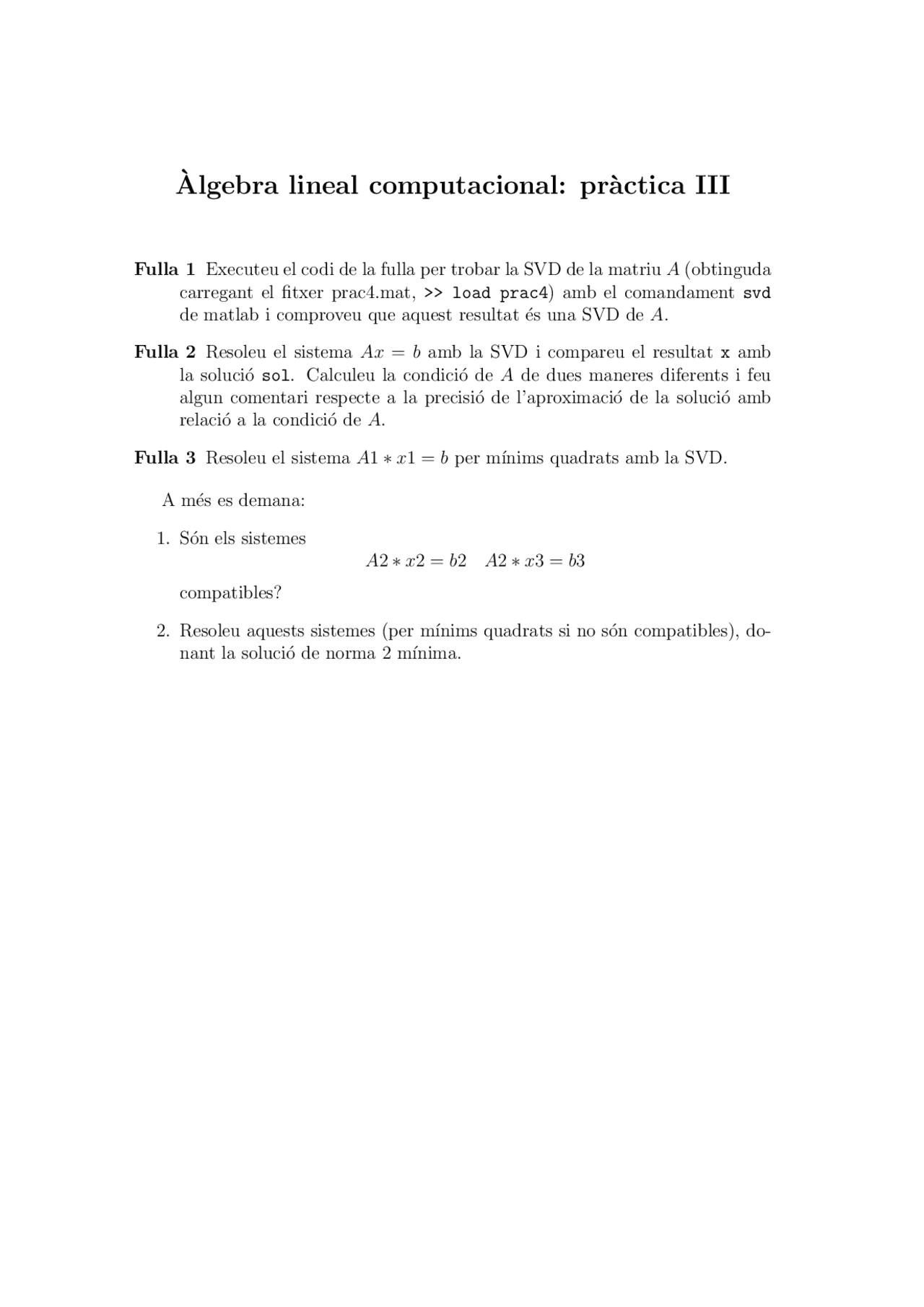 Algebra lineal computacional: practica III - Ejercicios de Álgebra ...