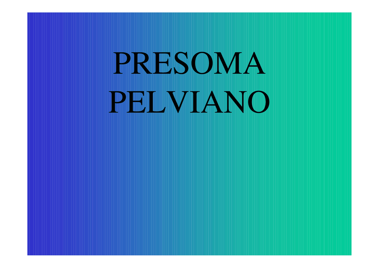 PRESOMA PELVIANO - Apuntes de Anatomía - Docsity