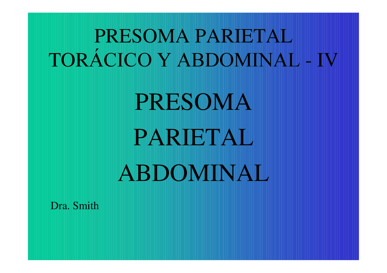 PRESOMA PARIETAL TORÁCICO Y ABDOMINAL IV - Apuntes de Anatomía - Docsity