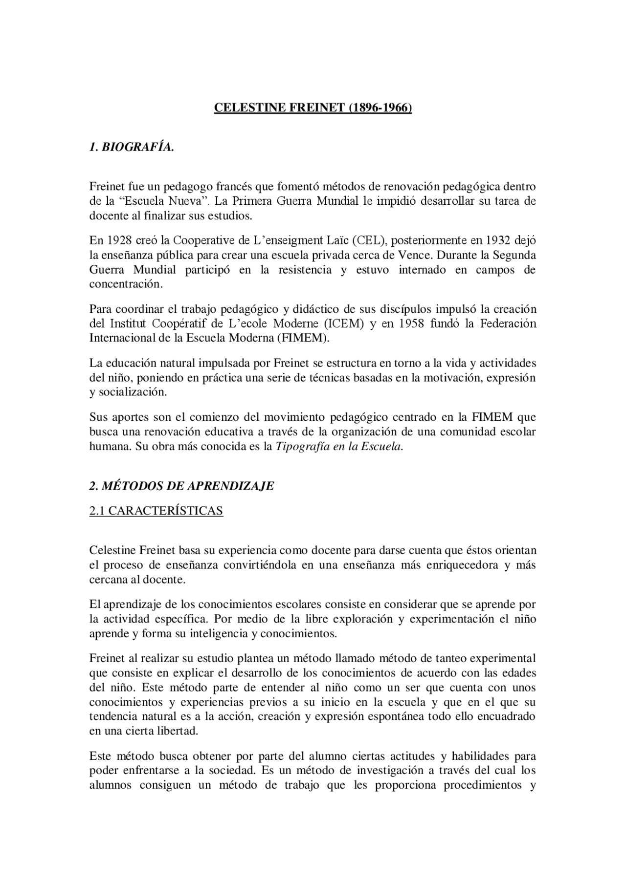 CELESTINE FREINET (1896-1966 1. BIOGRAFÍA Freinet fue un pedagogo ...