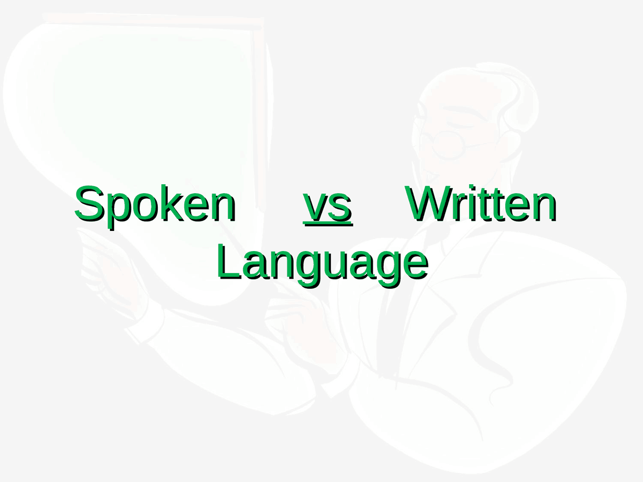 Spoken vs. written English - Apuntes de Idioma Inglés - Docsity