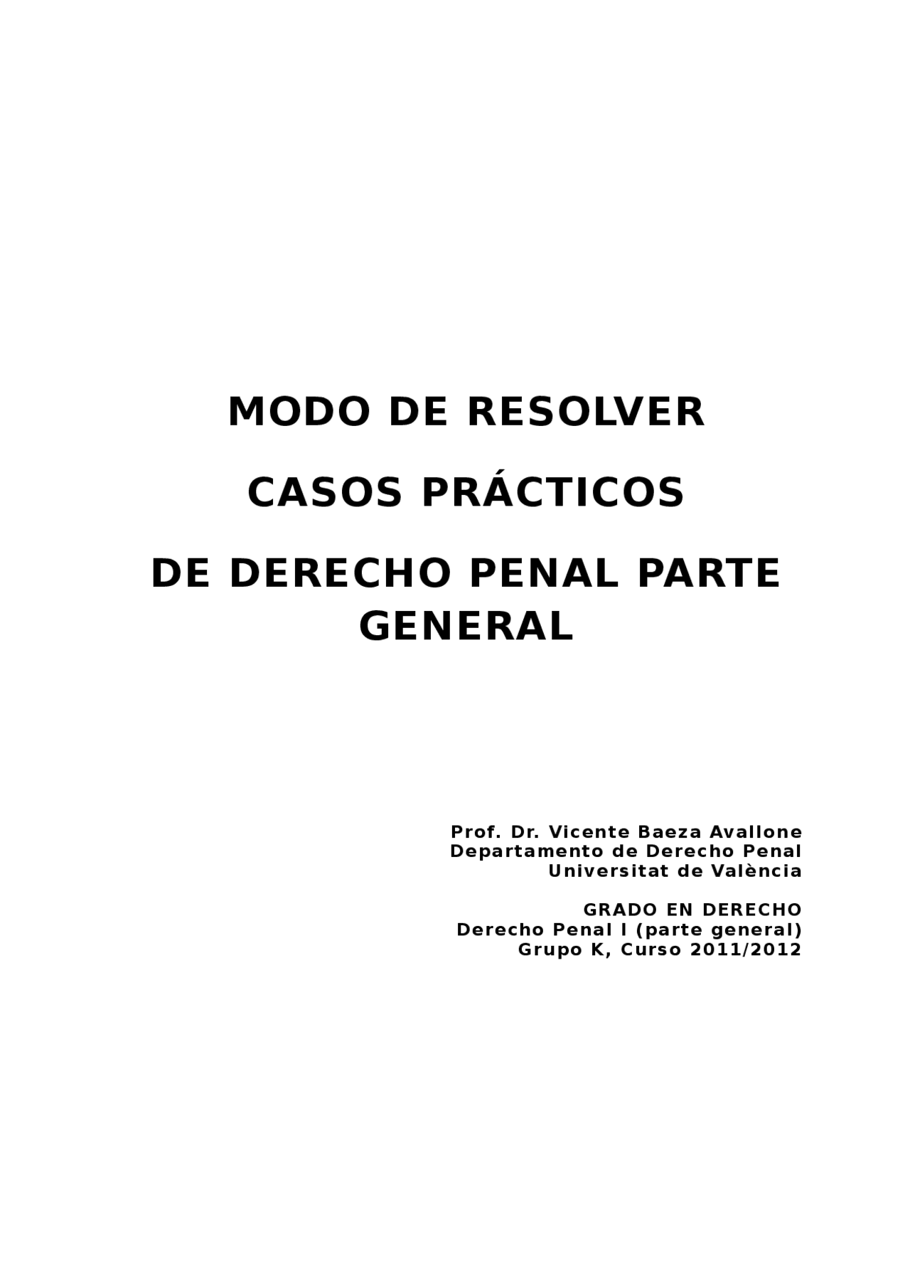 Modo de resolver casos prácticos parte general - Notes de Droit Pénal ...