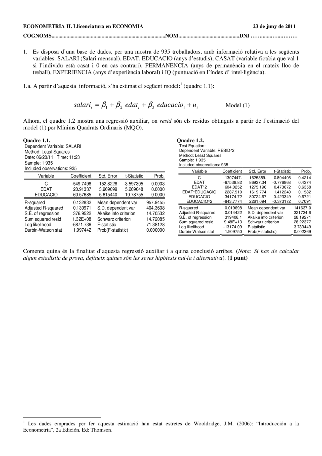 Examen 2011 econometria ii licenciatura - Exámenes de Econometría - Docsity