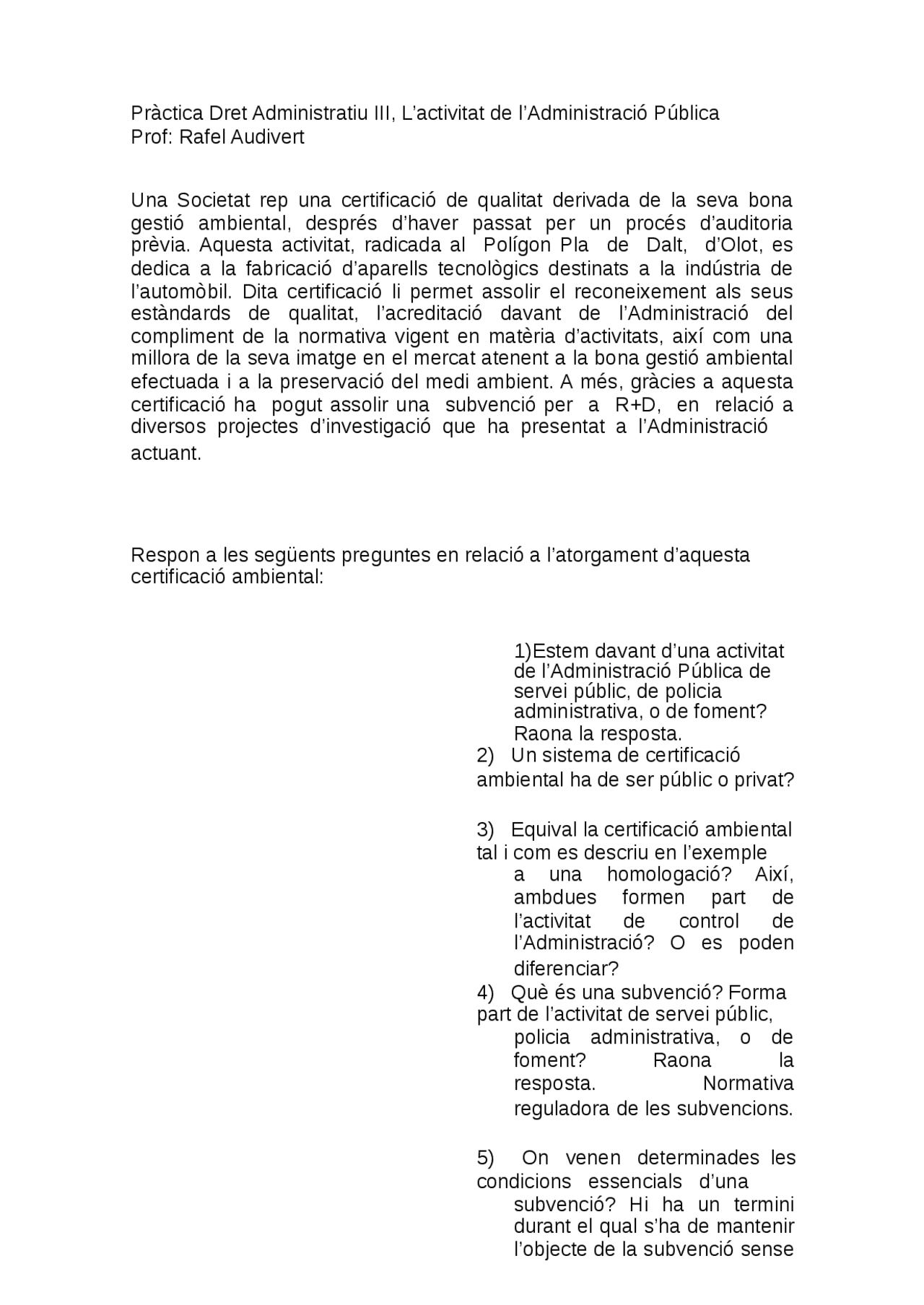 Practica dret admin III - Ejercicios de Derecho Administrativo - Docsity