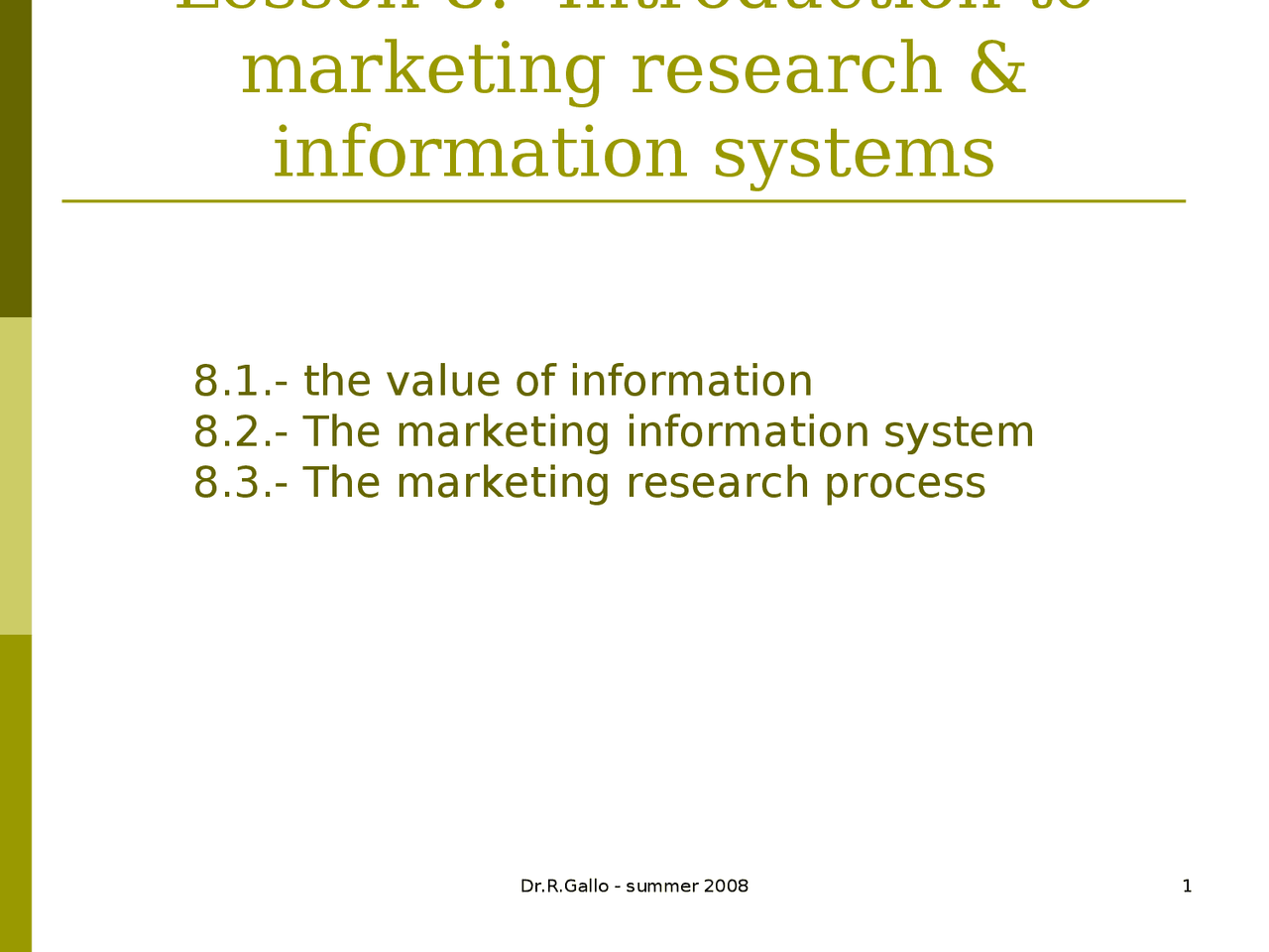 Lesson 8 Marketing research and information systems - Apuntes de ...