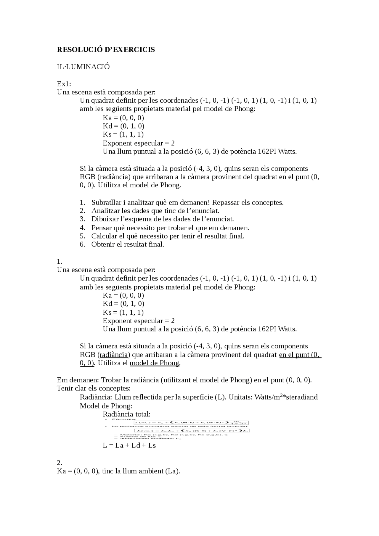 Resoldre exercicis GRÀFICS (gfx) - Ejercicios de Teorías de Comunicación - Docsity
