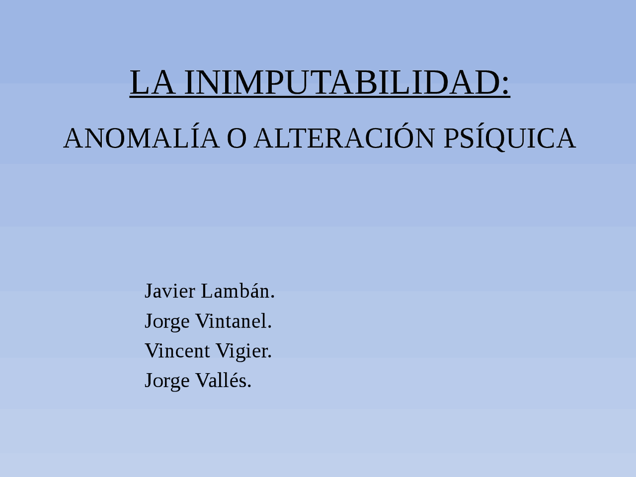 La inimputabilidad - Apuntes de Derecho Penal - Docsity