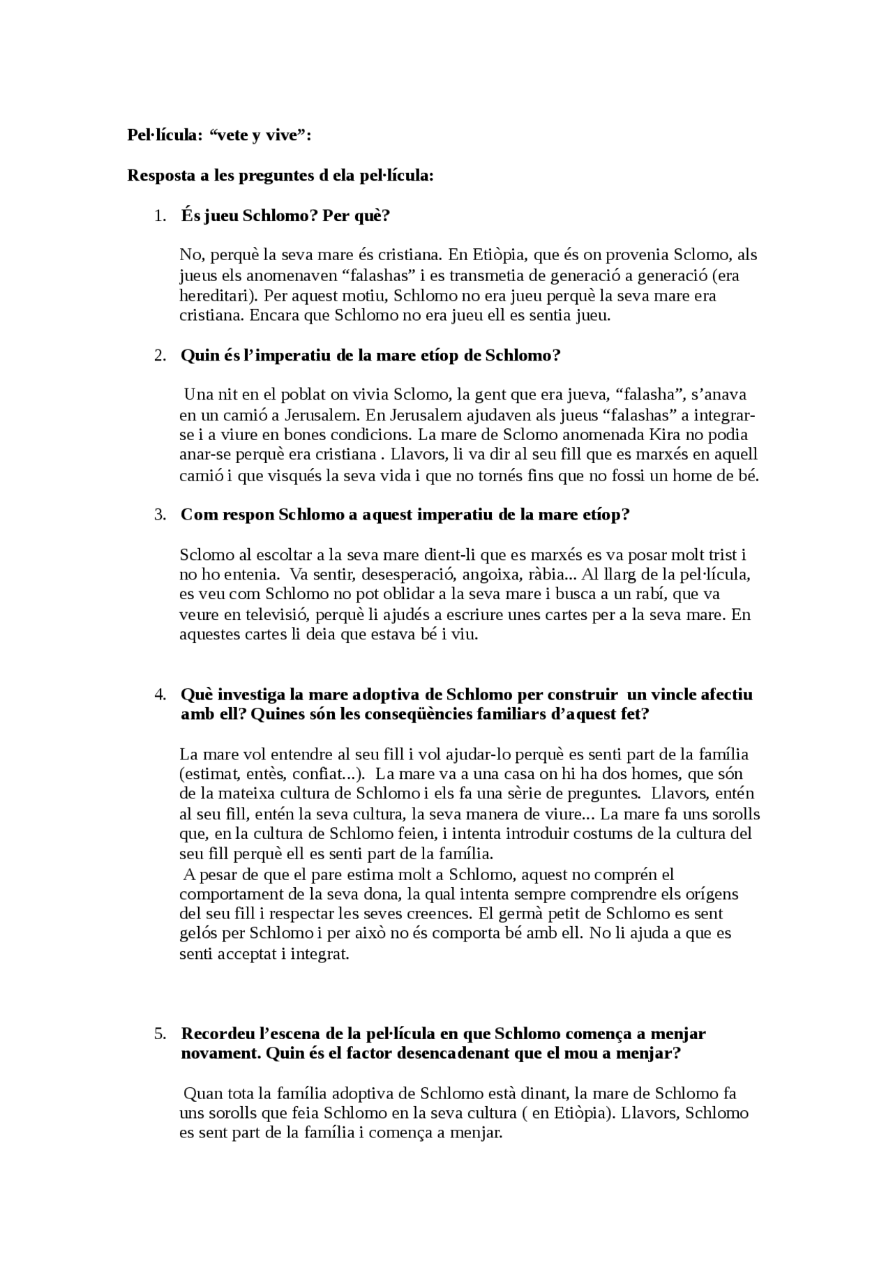 Preguntas sobre la pelicula vete y vive - Exámenes de Psicología | Docsity